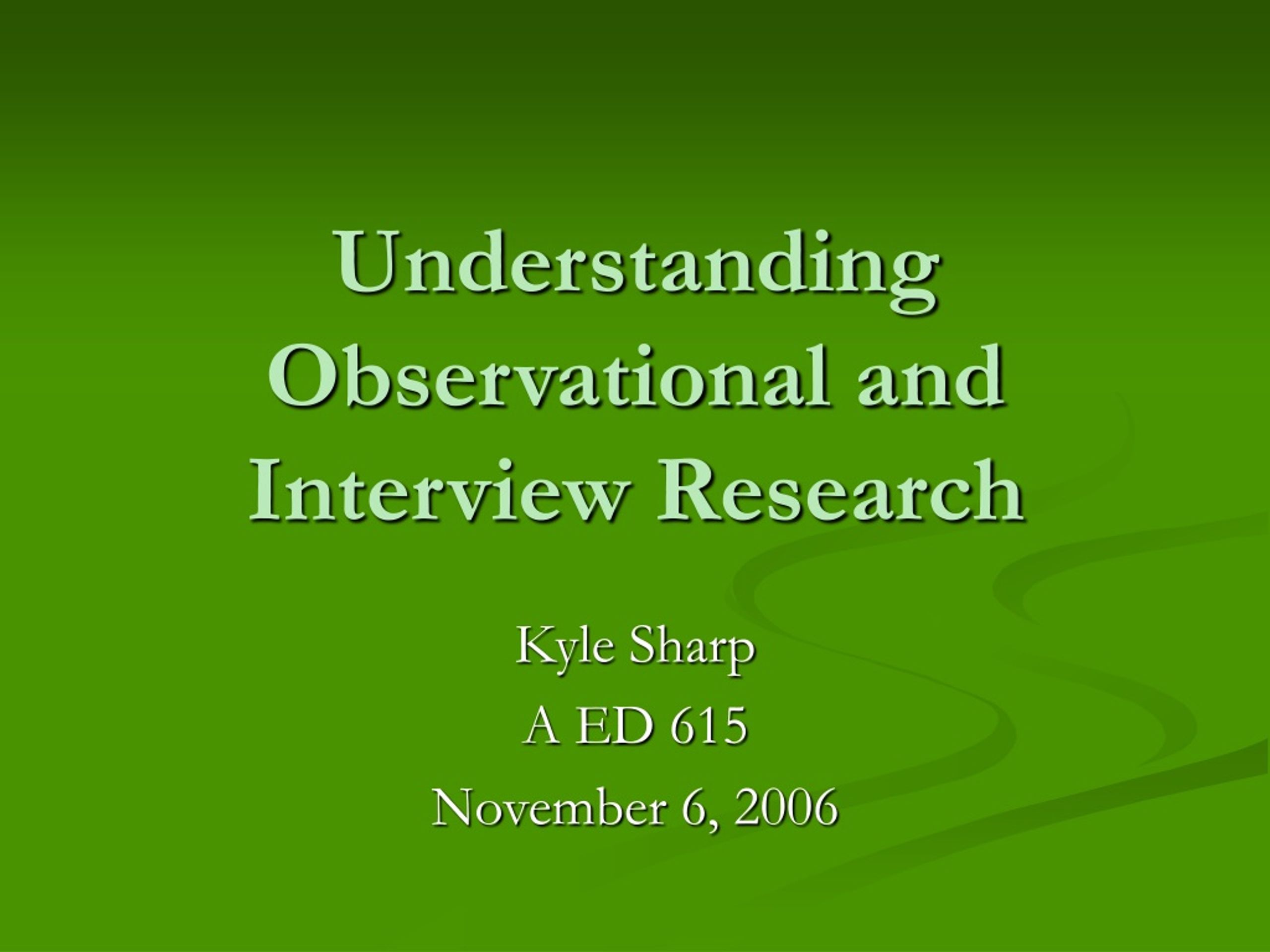 PPT - Understanding Observational & Interview Research in Social ...