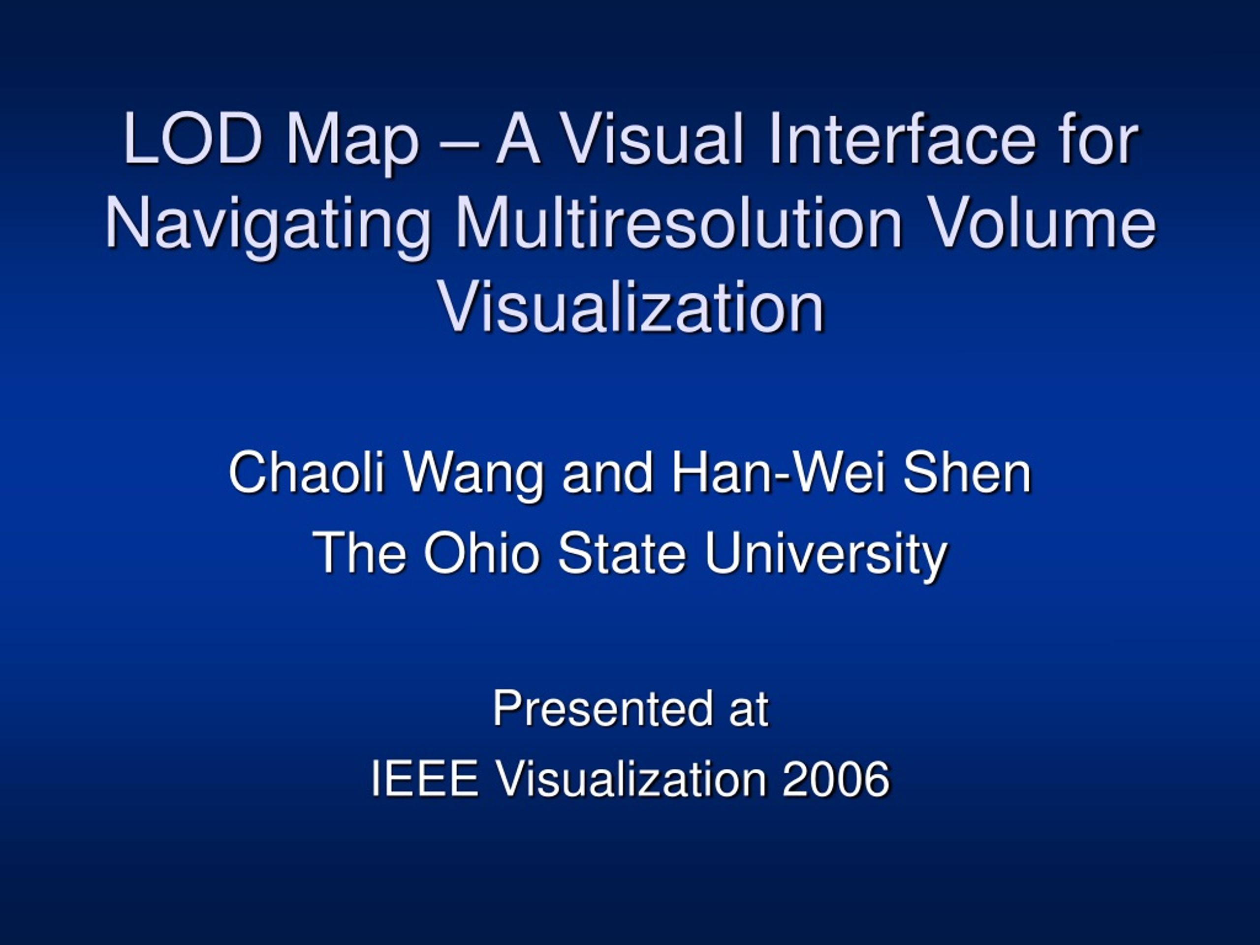 PPT - LOD Map – A Visual Interface for Navigating Multiresolution ...