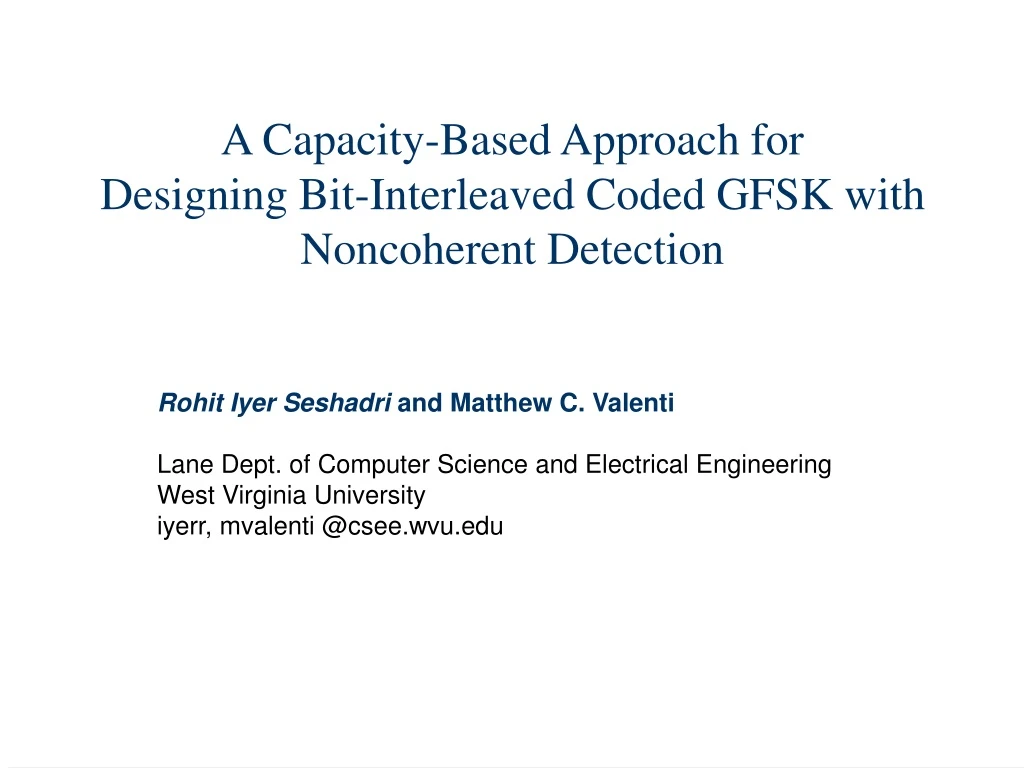 Ppt A Capacity Based Approach For Designing Bit Interleaved Coded
