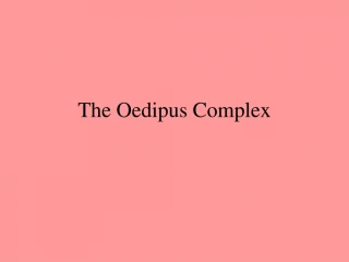 PPT - Freud and the Oedipus Complex PowerPoint Presentation, free ...