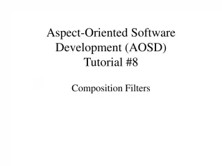 PPT - Aspect-oriented Software Development PowerPoint Presentation, free download - ID:1411711
