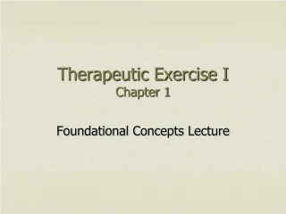 PPT - Principles of Therapeutic Exercise PowerPoint Presentation, free ...