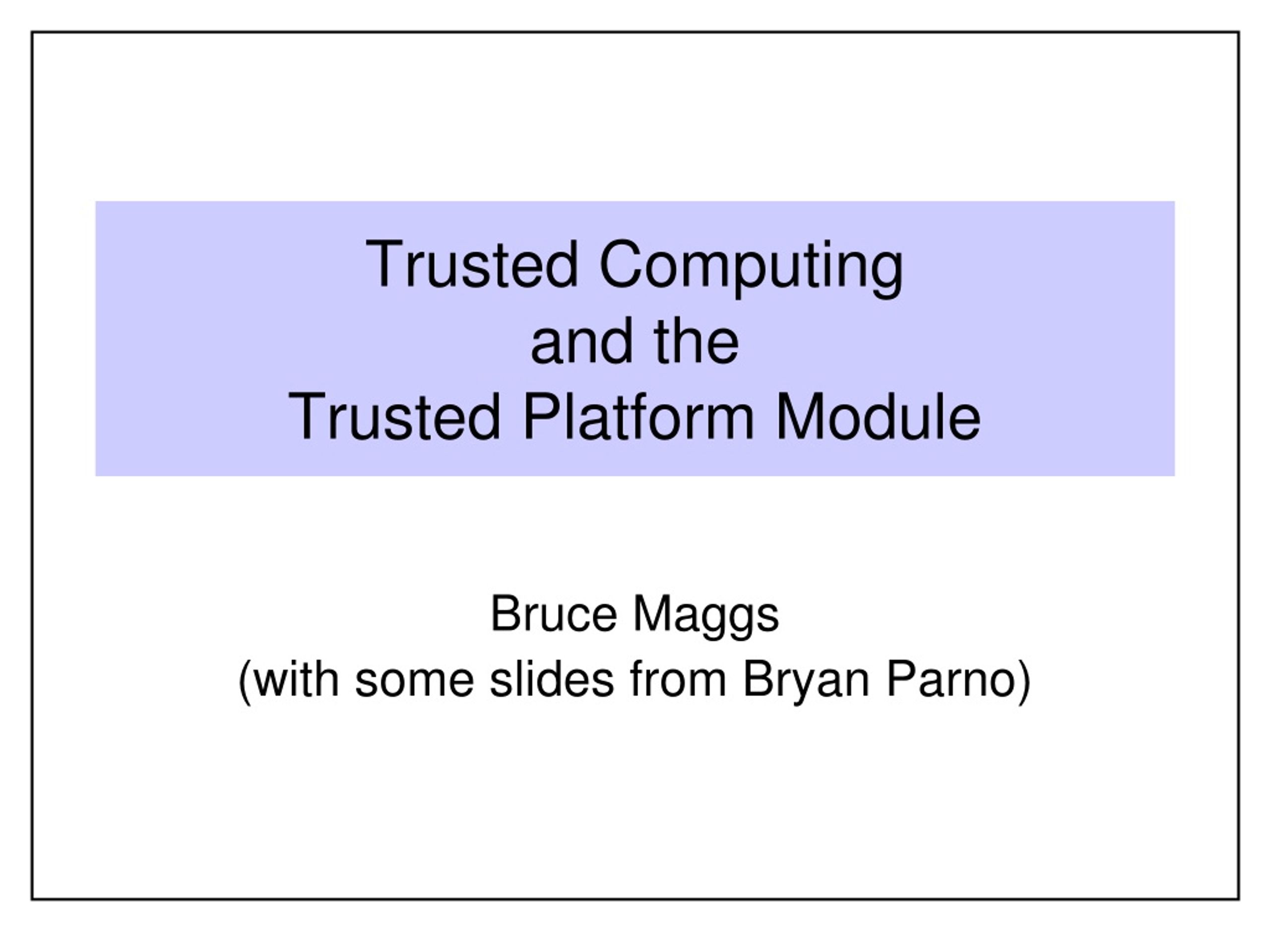 PPT - Trusted Computing and the Trusted Platform Module (TPM ...