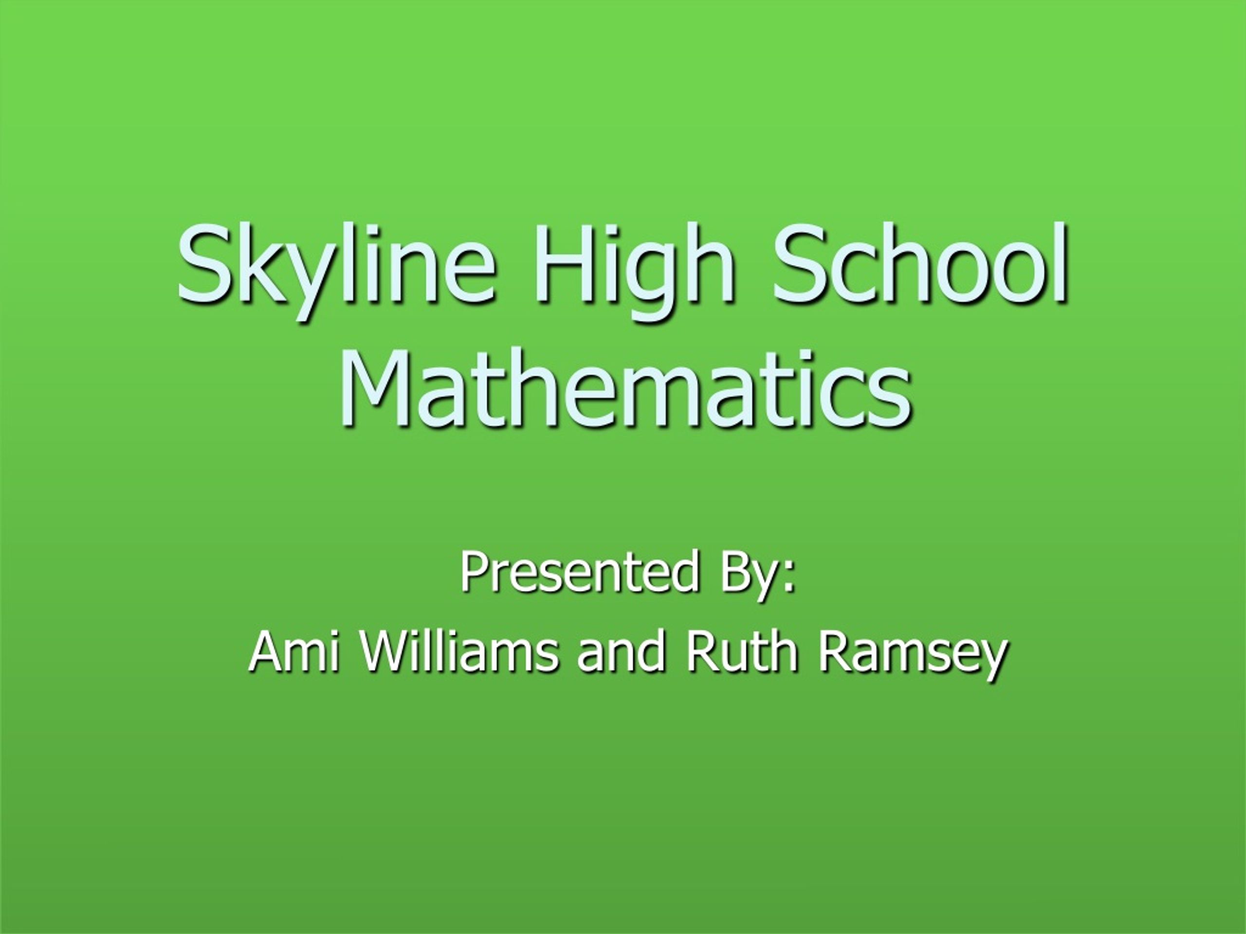 PPT - Skyline High School Mathematics PowerPoint Presentation, free ...