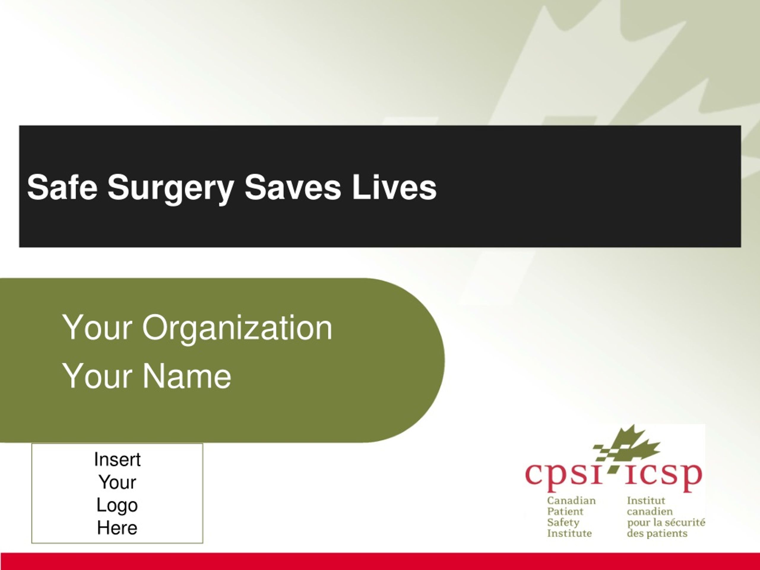 PPT - Safe Surgery Saves Lives: Your Hospital's Key to Patient Safety ...