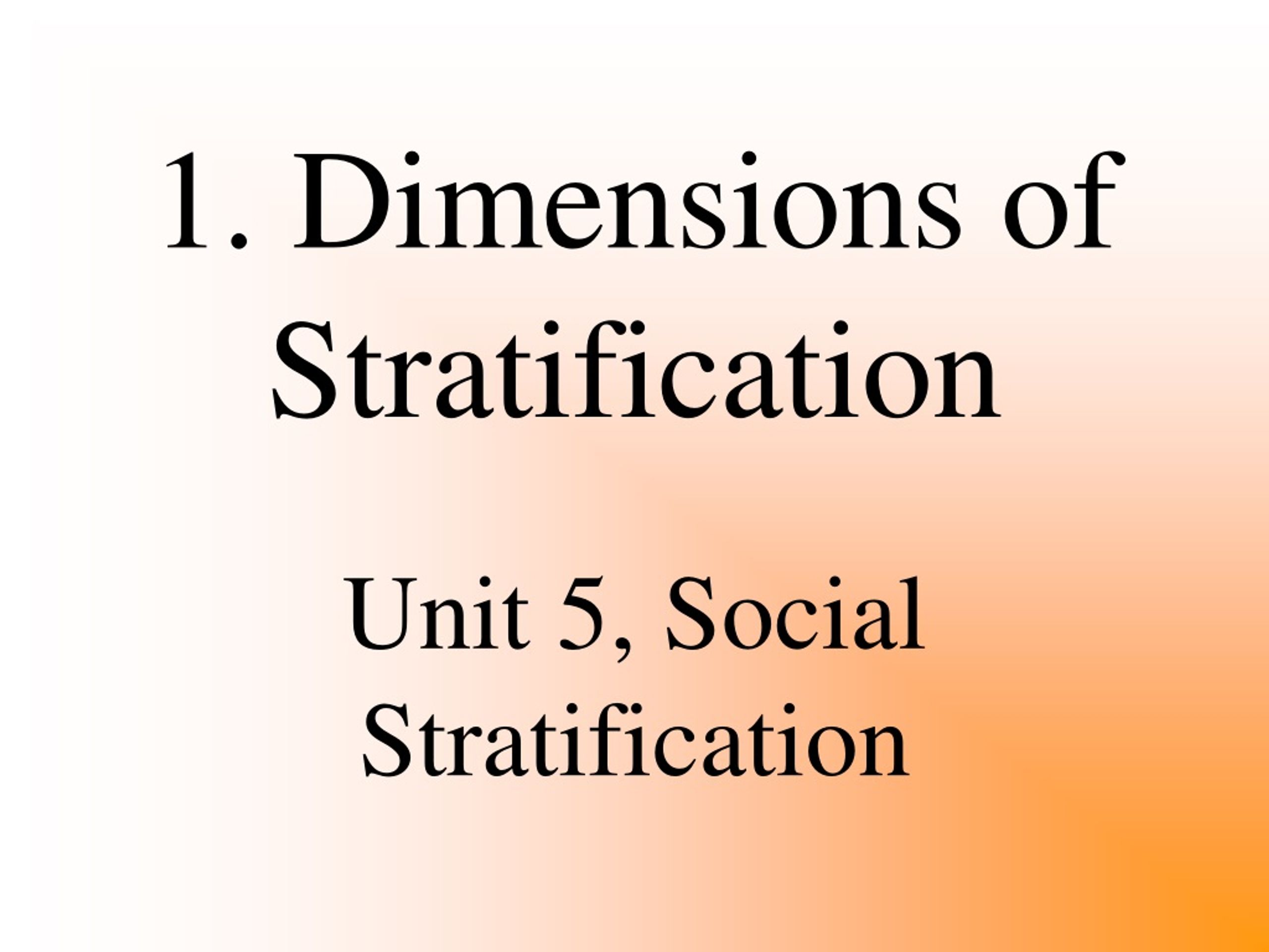 PPT - 1. Dimensions of Stratification PowerPoint Presentation, free ...