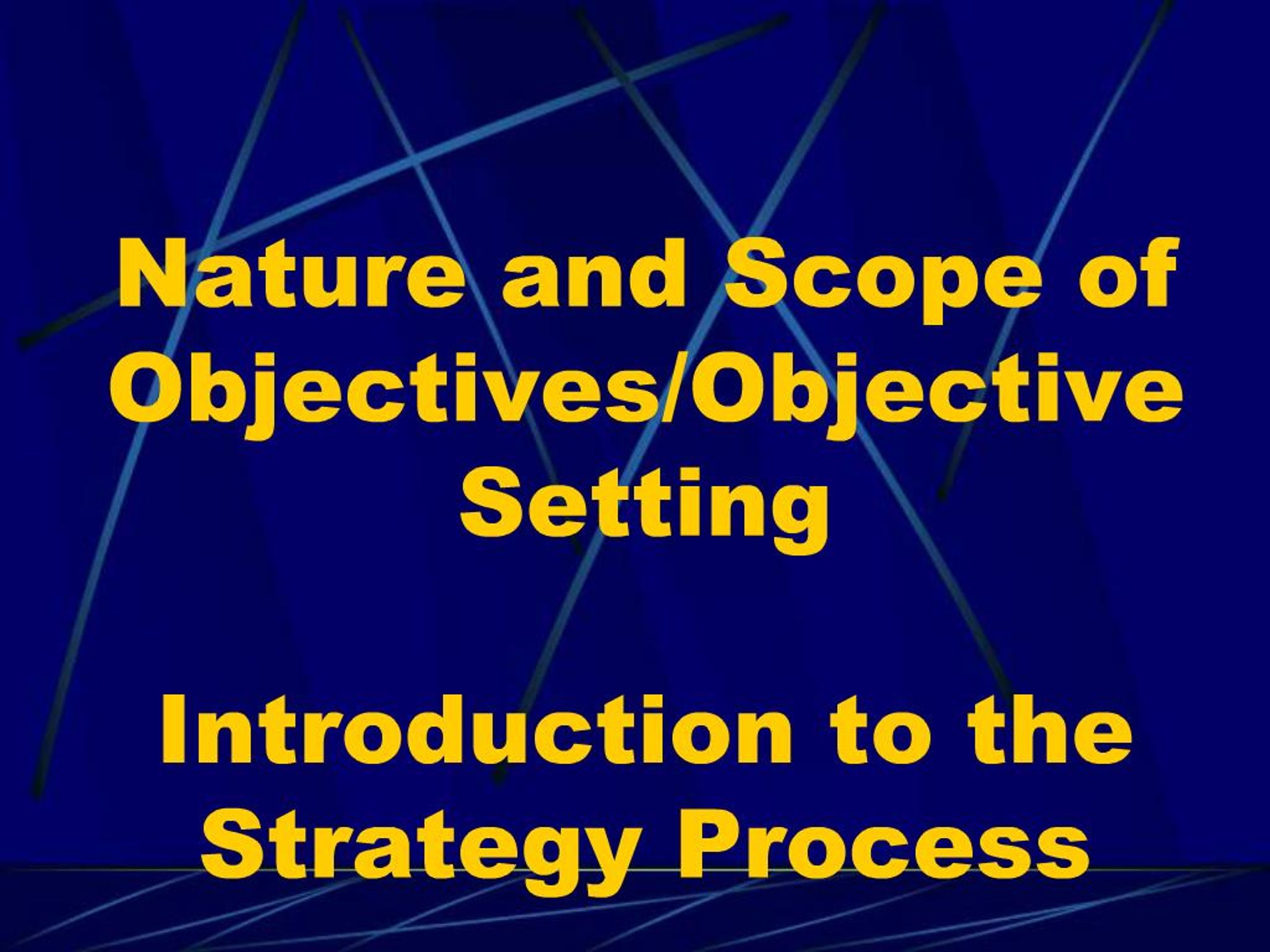 PPT - Nature and Scope of Objectives PowerPoint Presentation, free ...