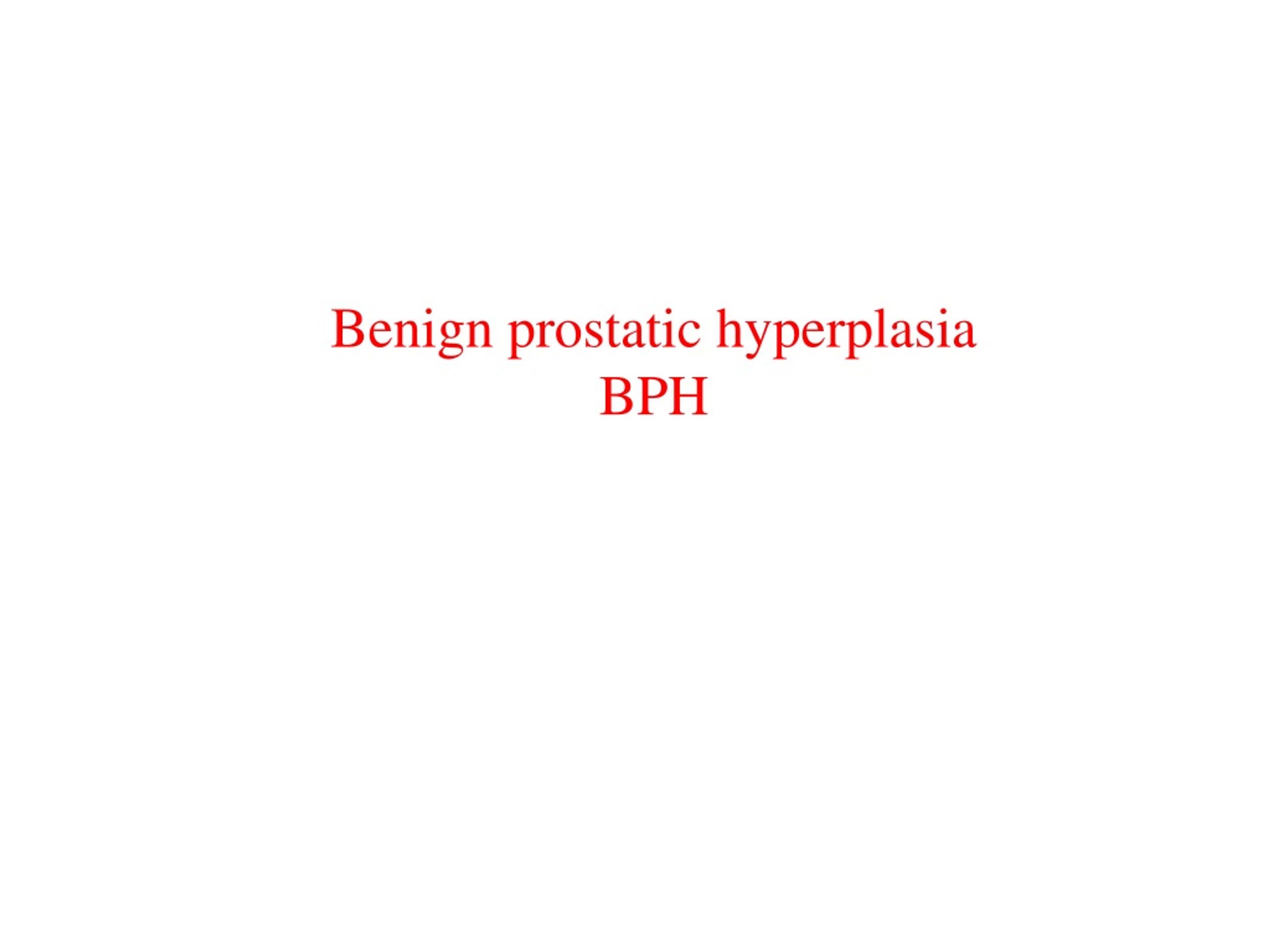 PPT - Benign prostatic hyperplasia BPH PowerPoint Presentation, free ...