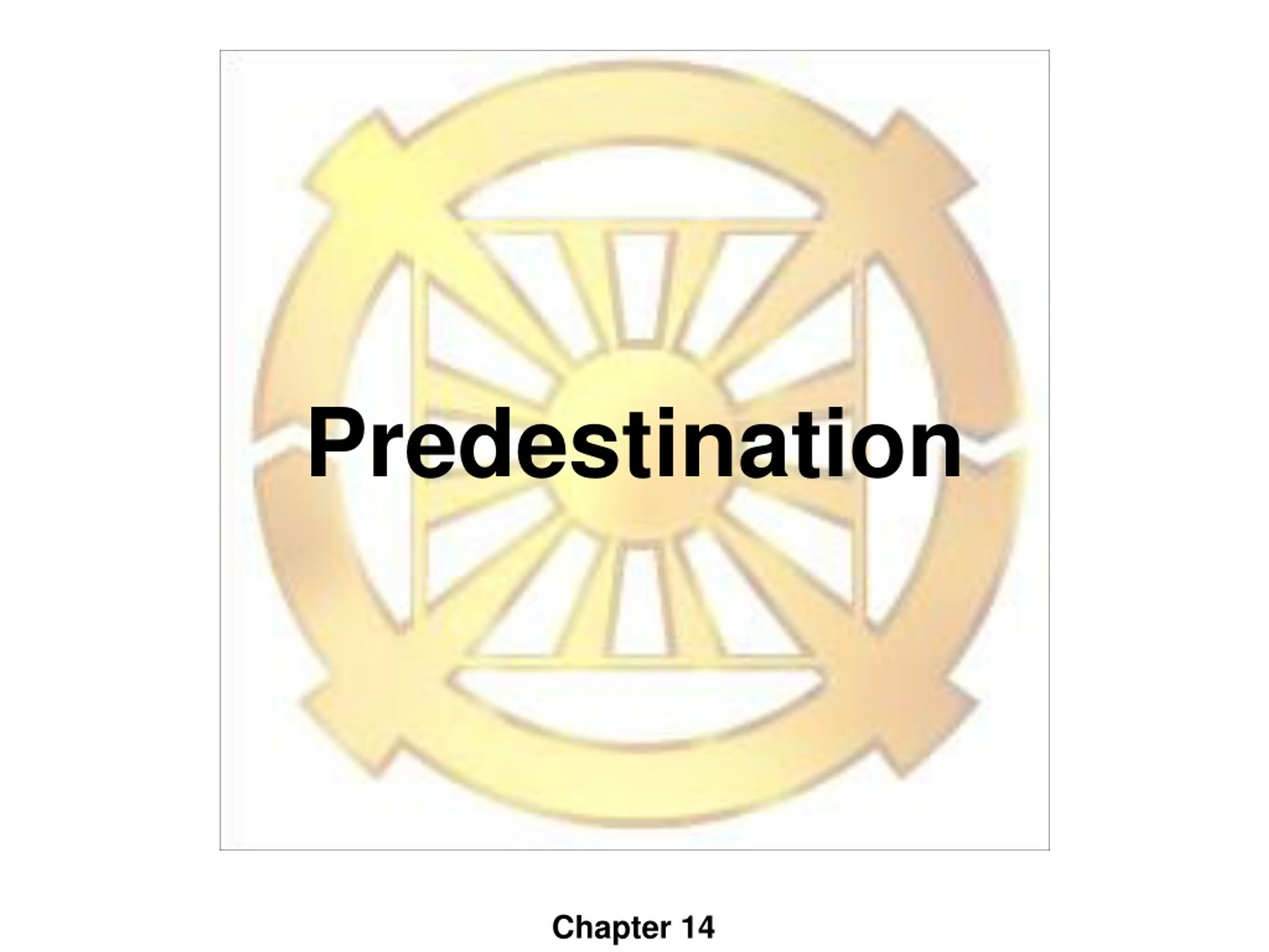 PPT - Divine Will and Human Responsibility: Exploring Predestination in ...