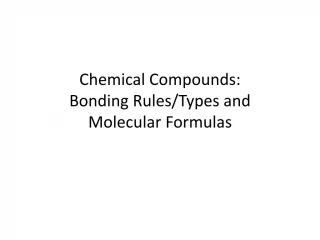 PPT - CHEMICAL FORMULAS AND BONDING PowerPoint Presentation, free ...