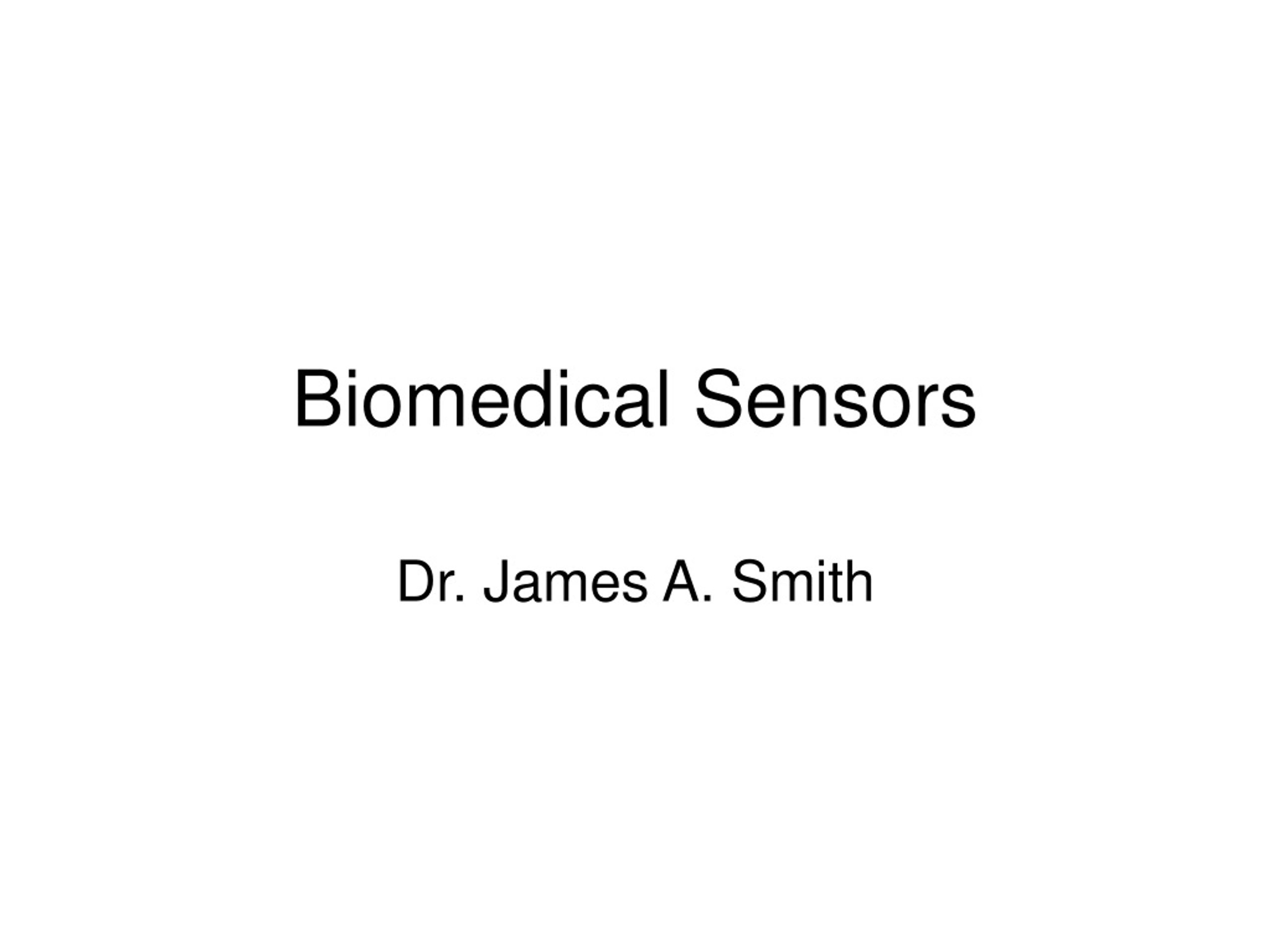 PPT - Biomedical Sensors: Understanding Key Factors & Applications ...