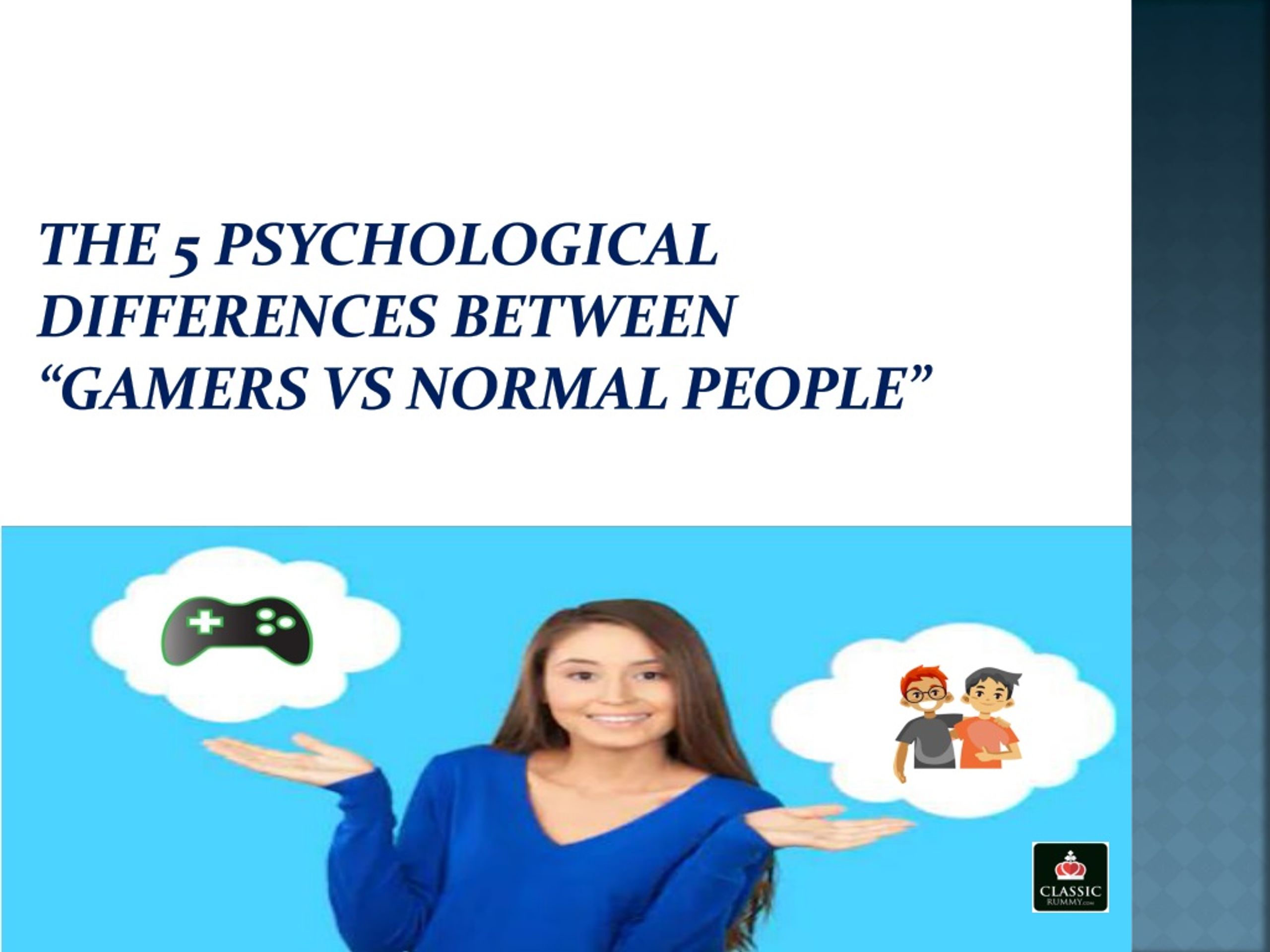 PPT - The 5 Psychological Differences Between Gamers Vs Normal People ...