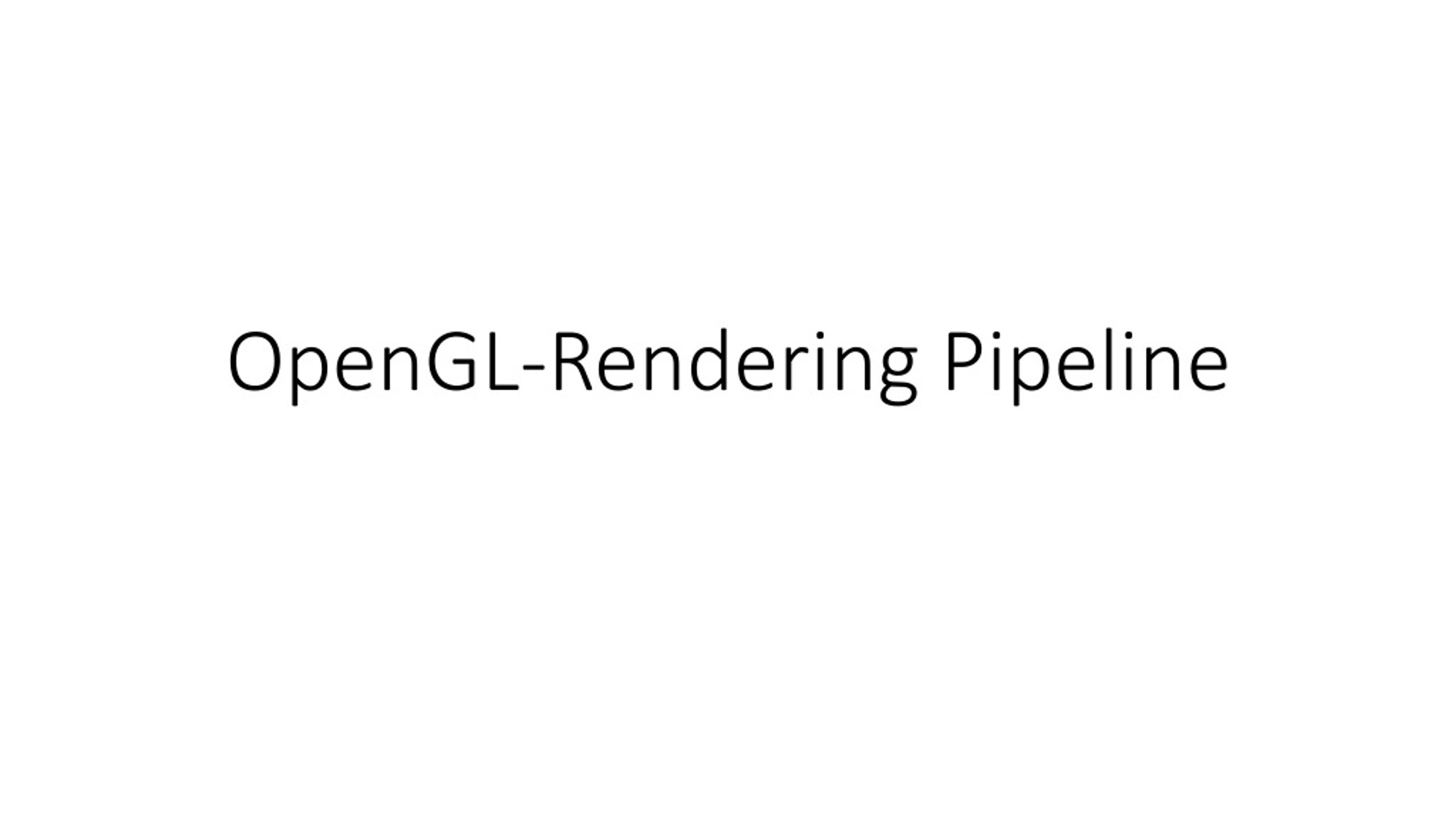 PPT - OpenGL-Rendering Pipeline PowerPoint Presentation, free download - ID:928244