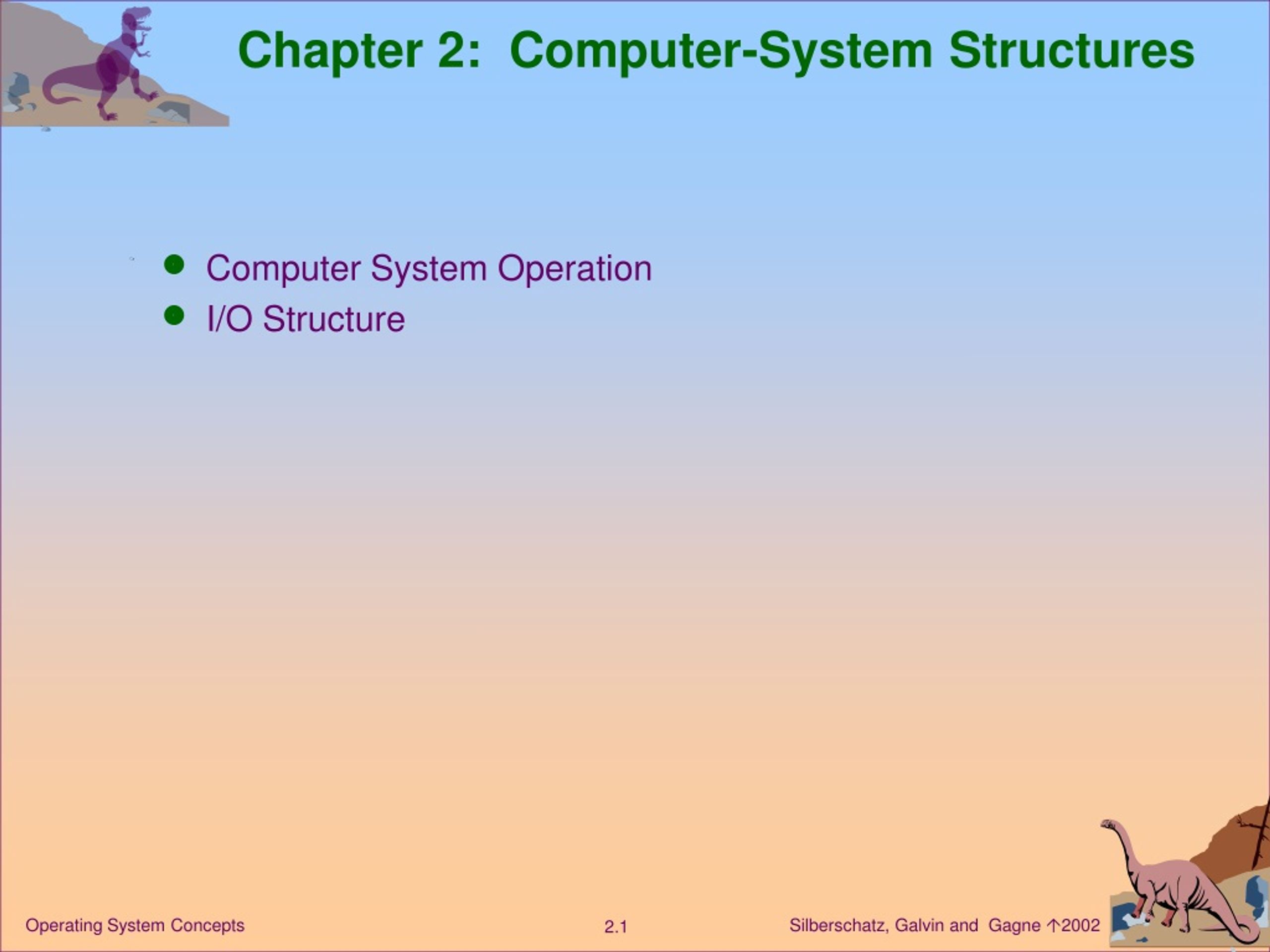 PPT - Chapter 2: Computer-System Structures PowerPoint Presentation ...