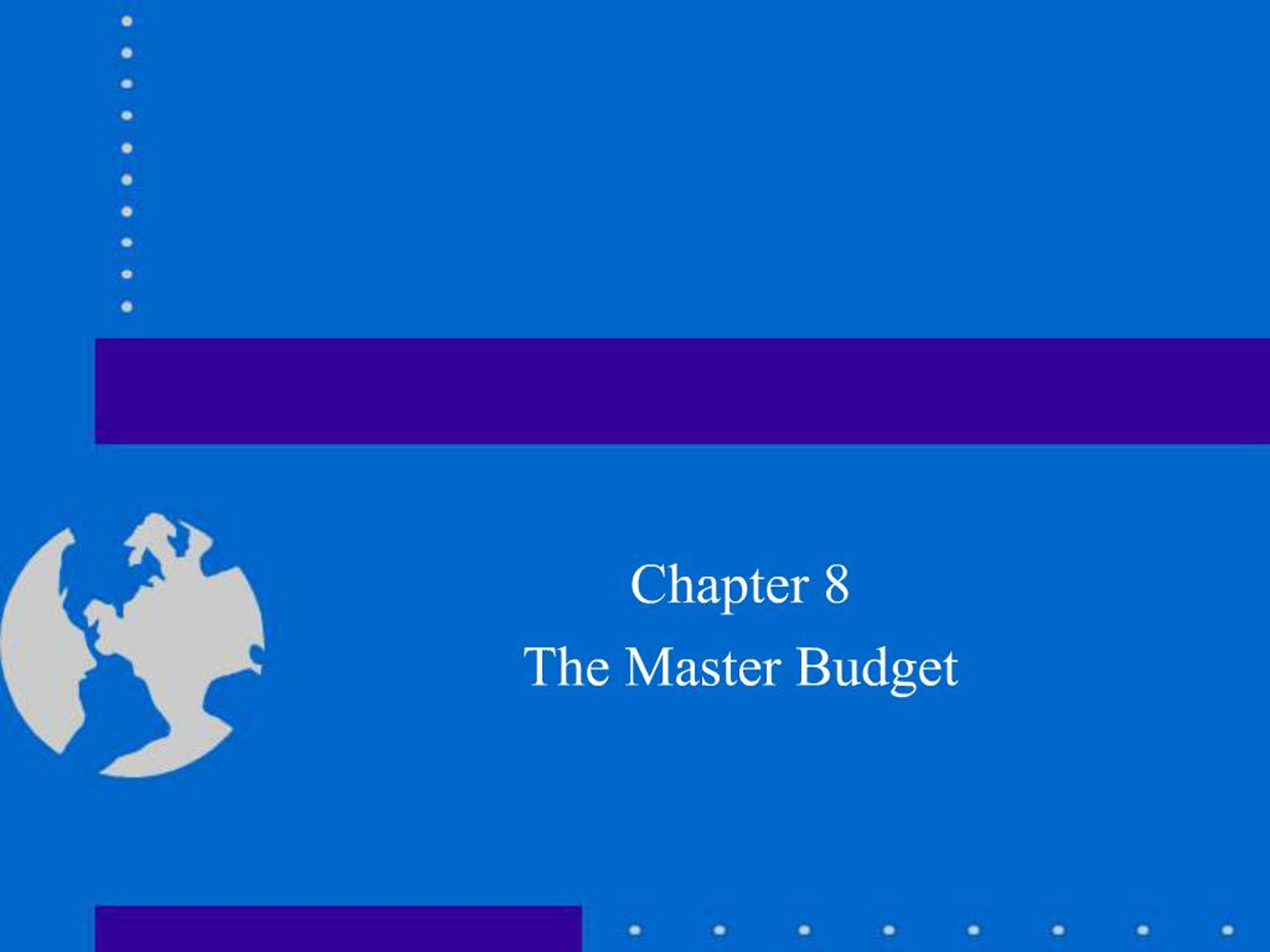 PPT - Chapter 8 The Master Budget PowerPoint Presentation, free ...