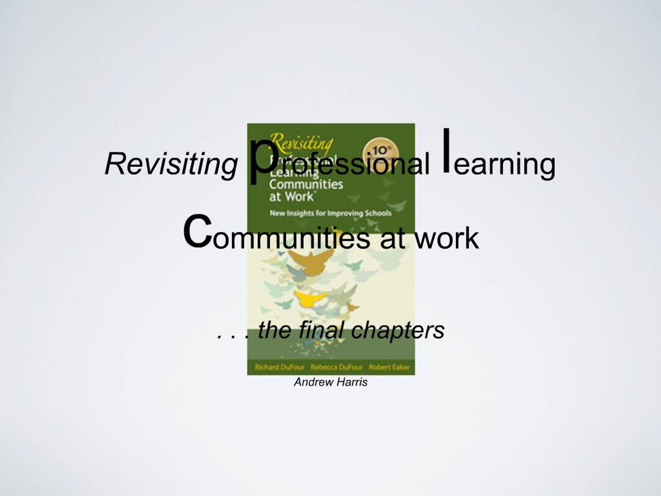 PPT - Revisiting professional learning communities at work PowerPoint ...