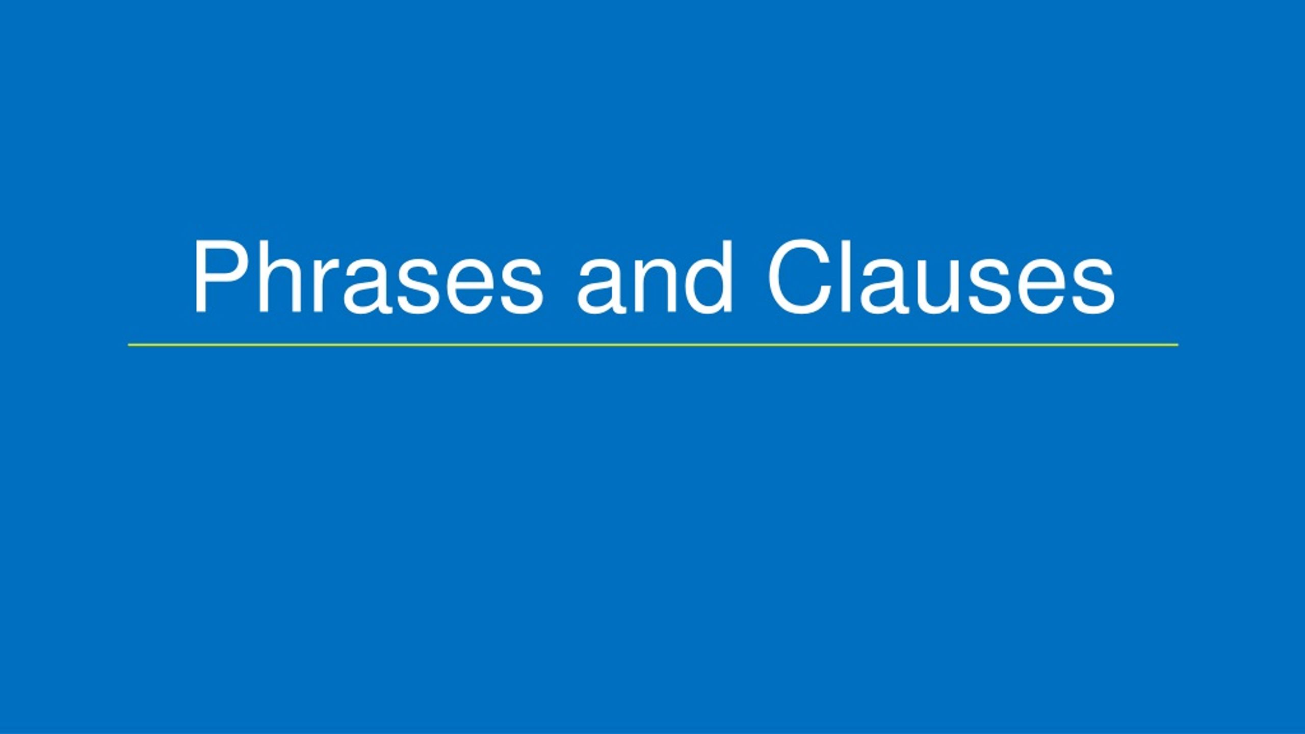 PPT - Phrases and Clauses PowerPoint Presentation, free download - ID ...