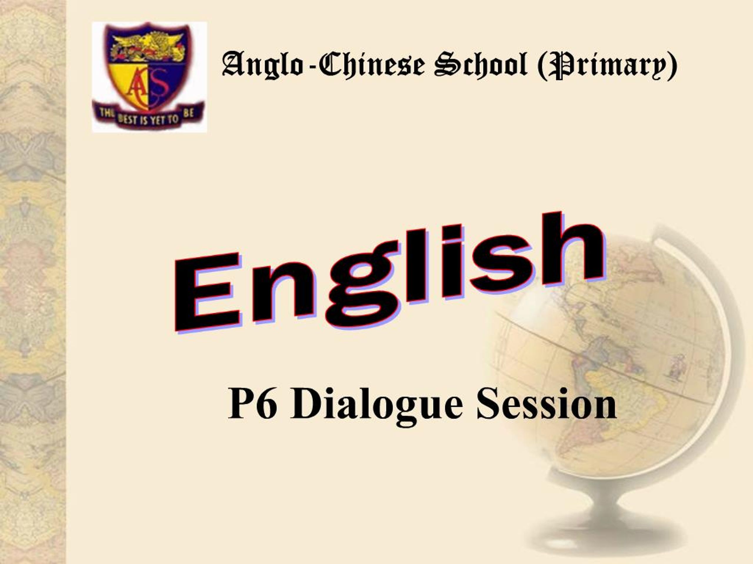 PPT - Anglo-Chinese School Primary PowerPoint Presentation, free ...