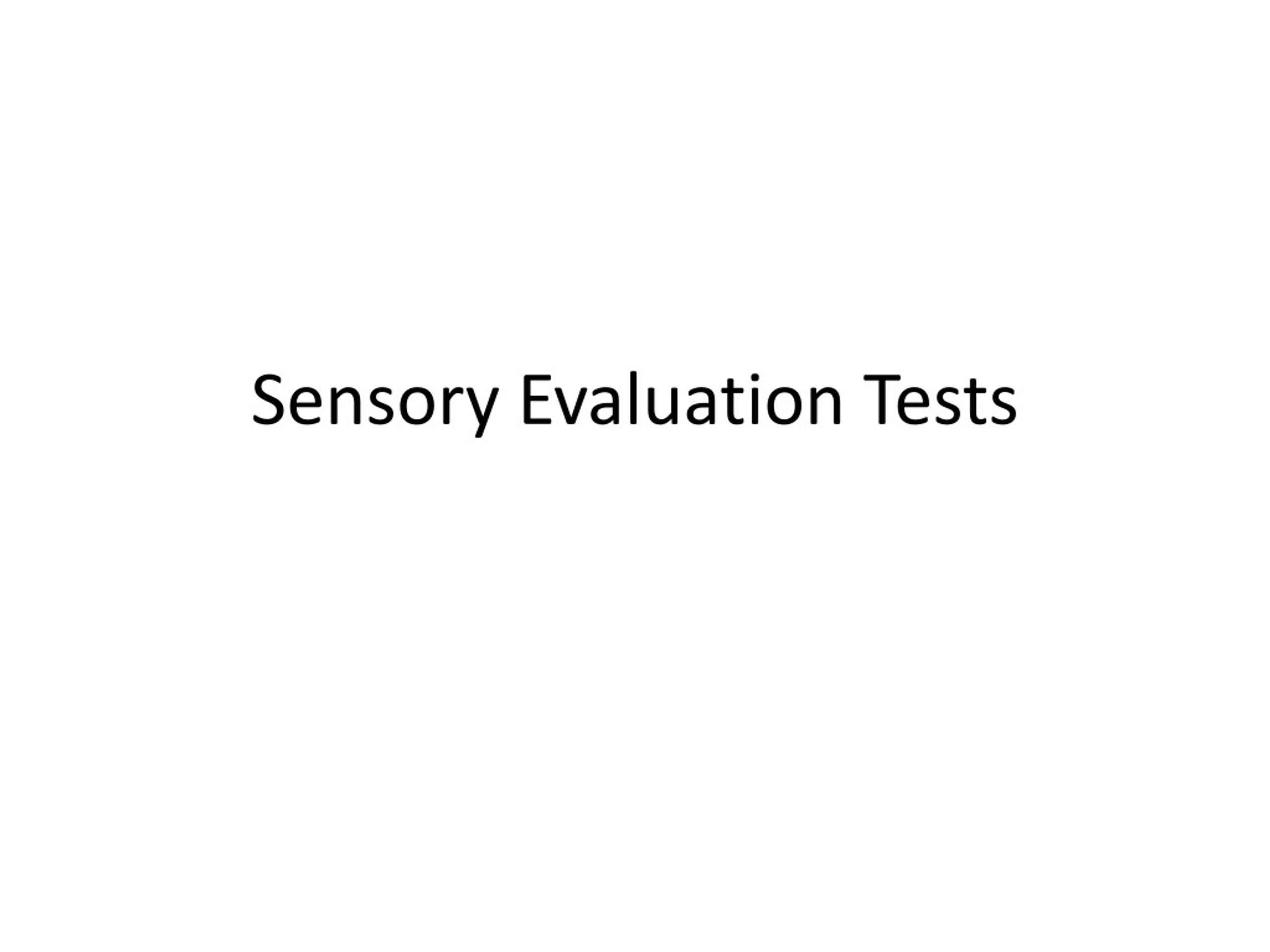 PPT - Sensory Evaluation Tests PowerPoint Presentation, free download ...