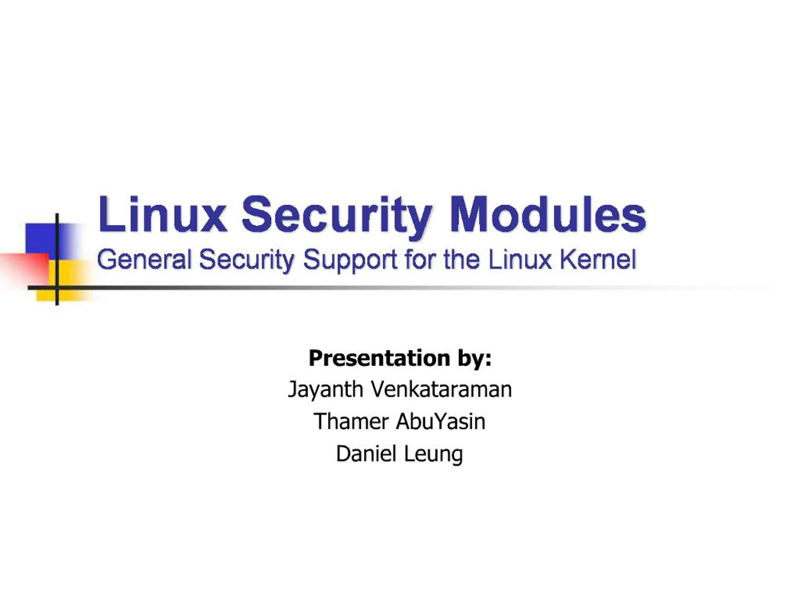 PPT - Enhancing Linux Security with Linux Security Modules (LSM) PowerPoint Presentation - ID:948840