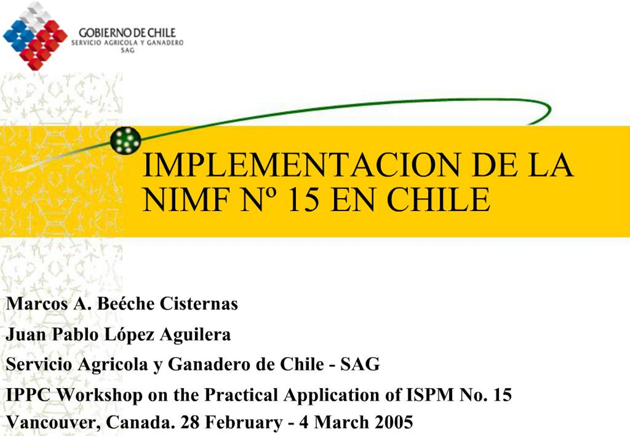 PPT - IMPLEMENTACION DE LA NIMF N 15 EN CHILE PowerPoint Presentation ...