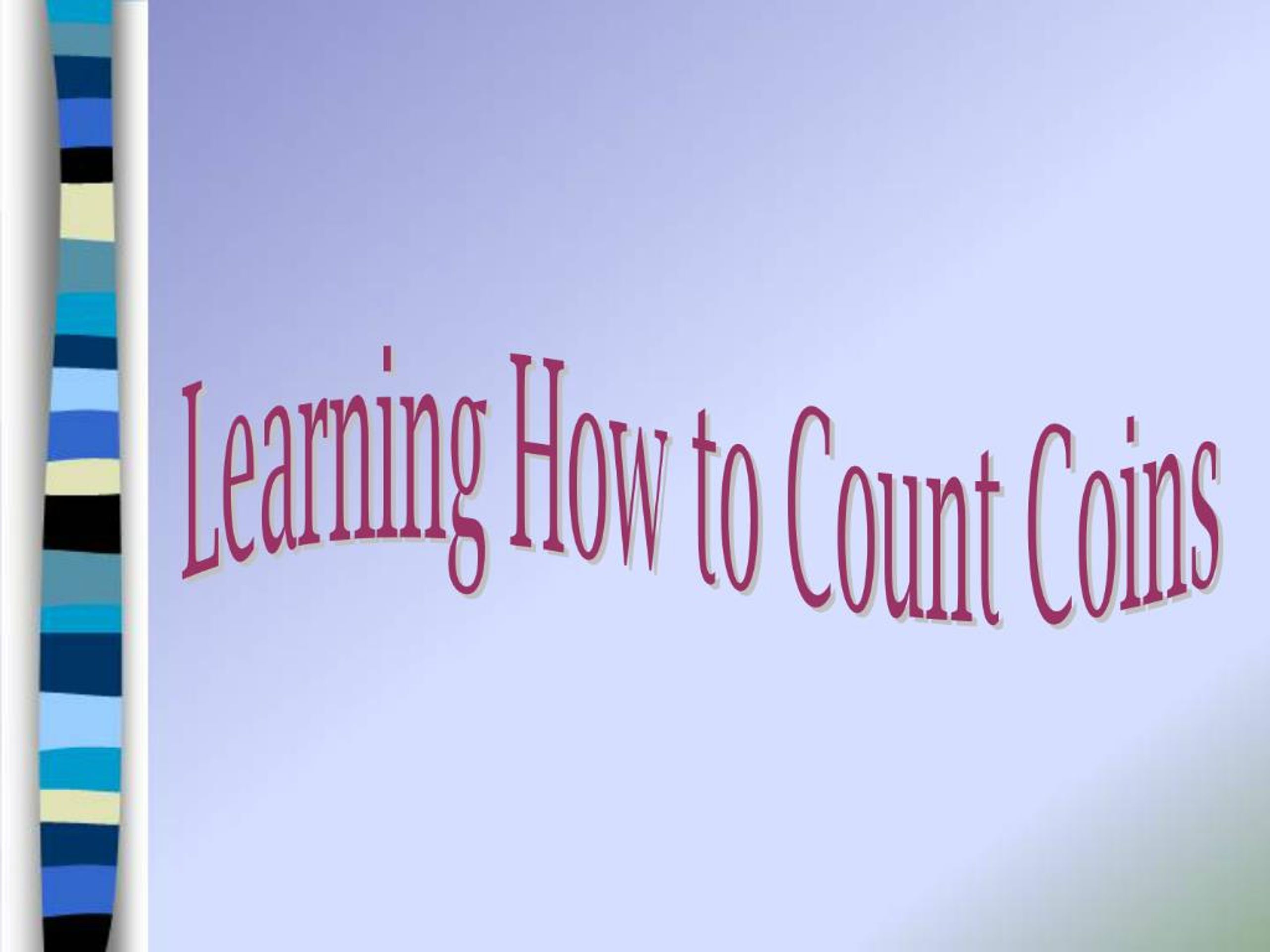 PPT - Mastering Coin Counting: Essential Skills for Everyday ...