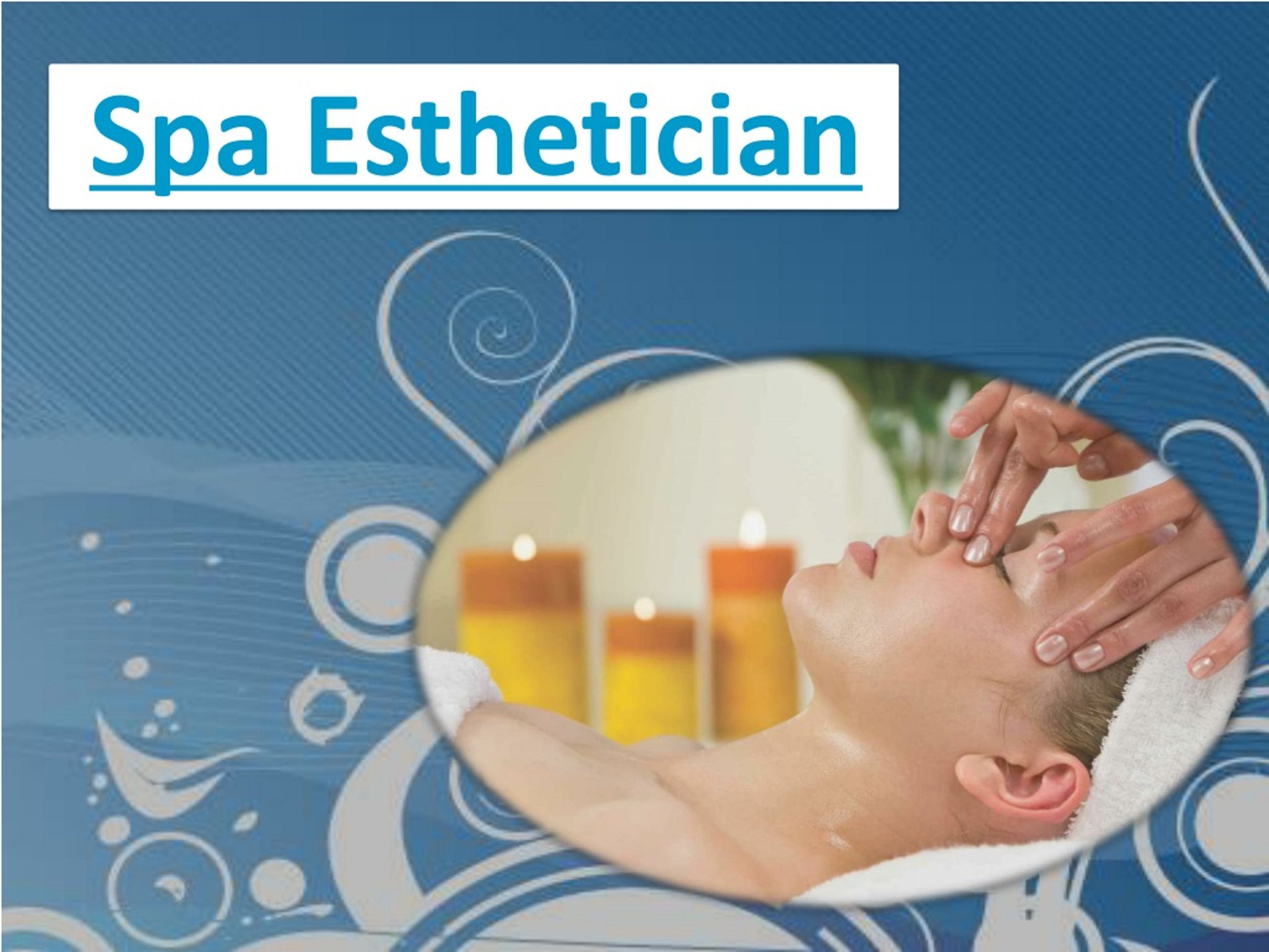 PPT - Spa Esthetician PowerPoint Presentation, free download - ID:954079