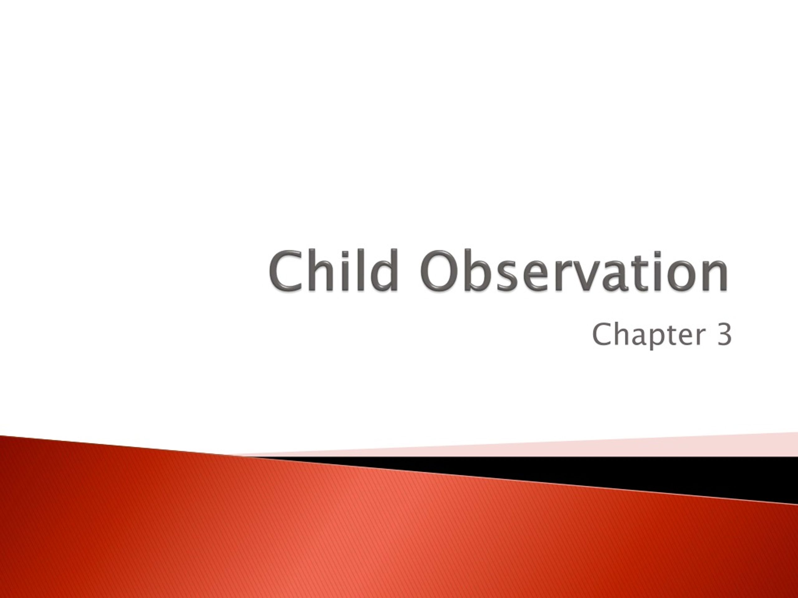 PPT - Child Observation PowerPoint Presentation, free download - ID:959199