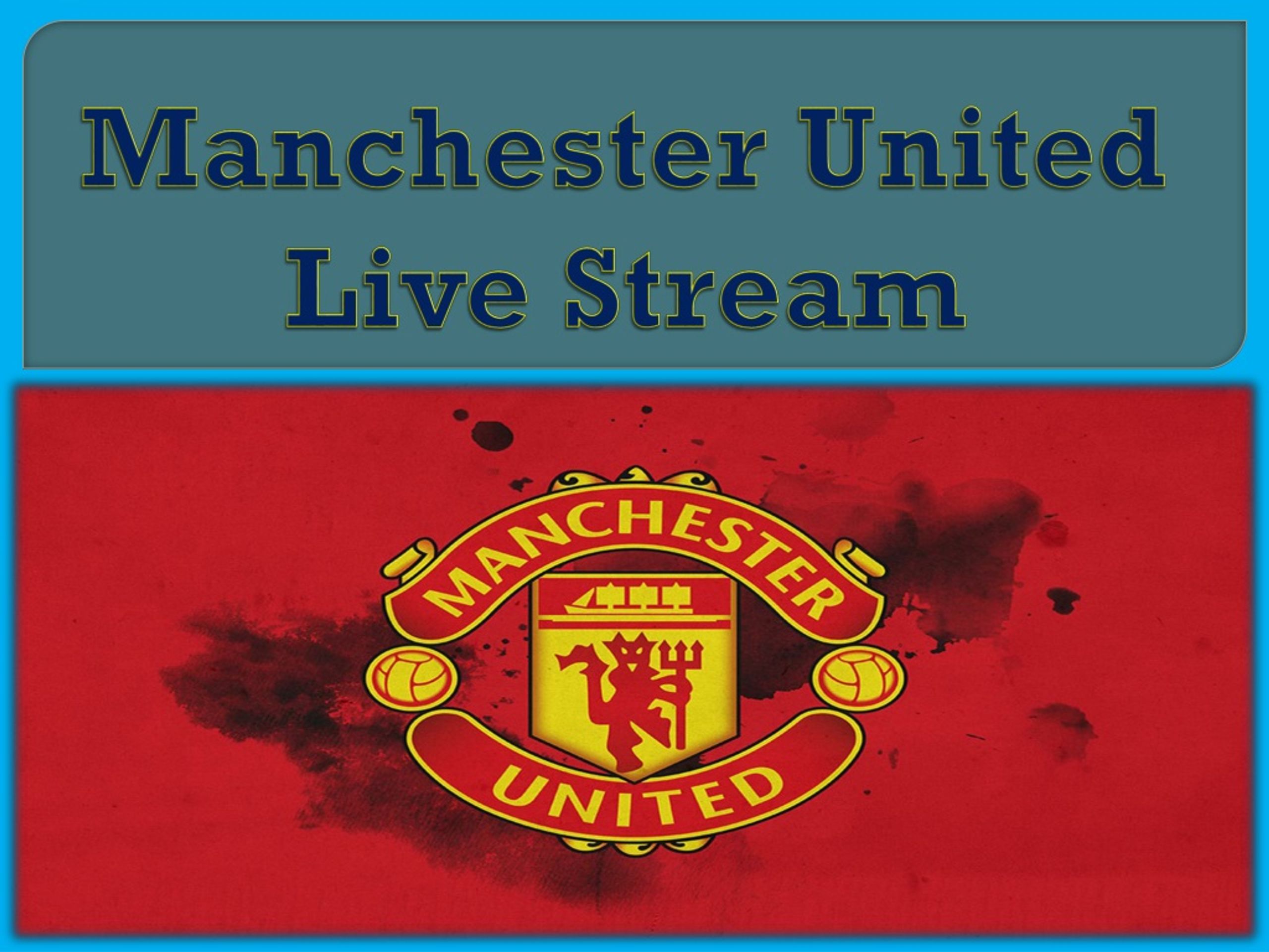 PPT - Manchester United Live Stream PowerPoint Presentation, free ...