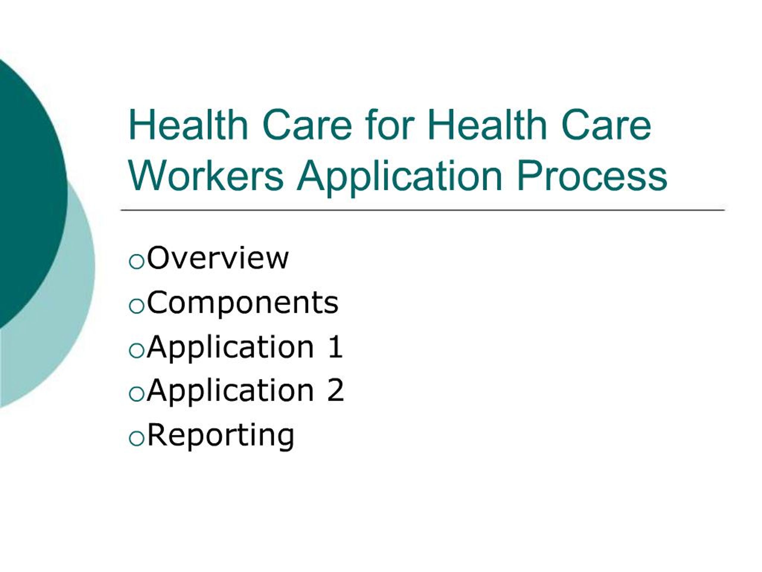 PPT - Health Care for Health Care Workers Application Process ...