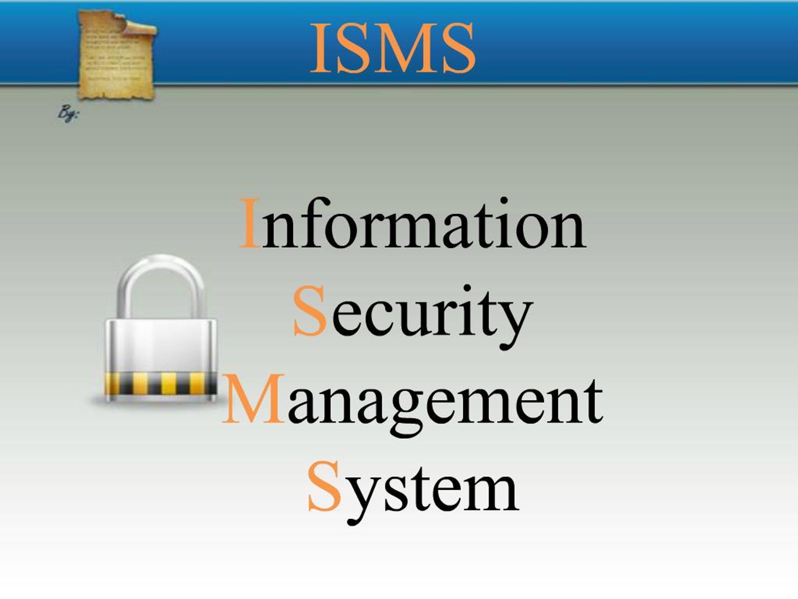 PPT - ISMS Information Security Management System PowerPoint ...