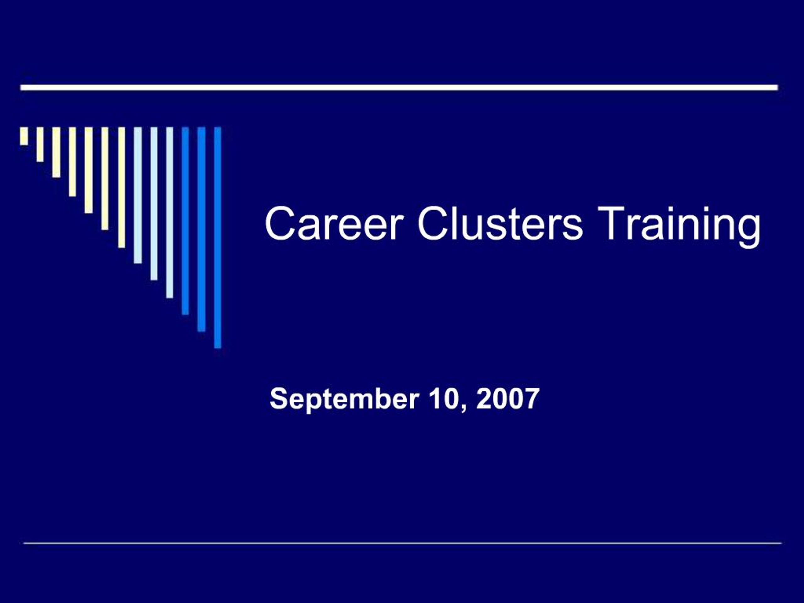 PPT - Career Clusters Training PowerPoint Presentation, free download ...