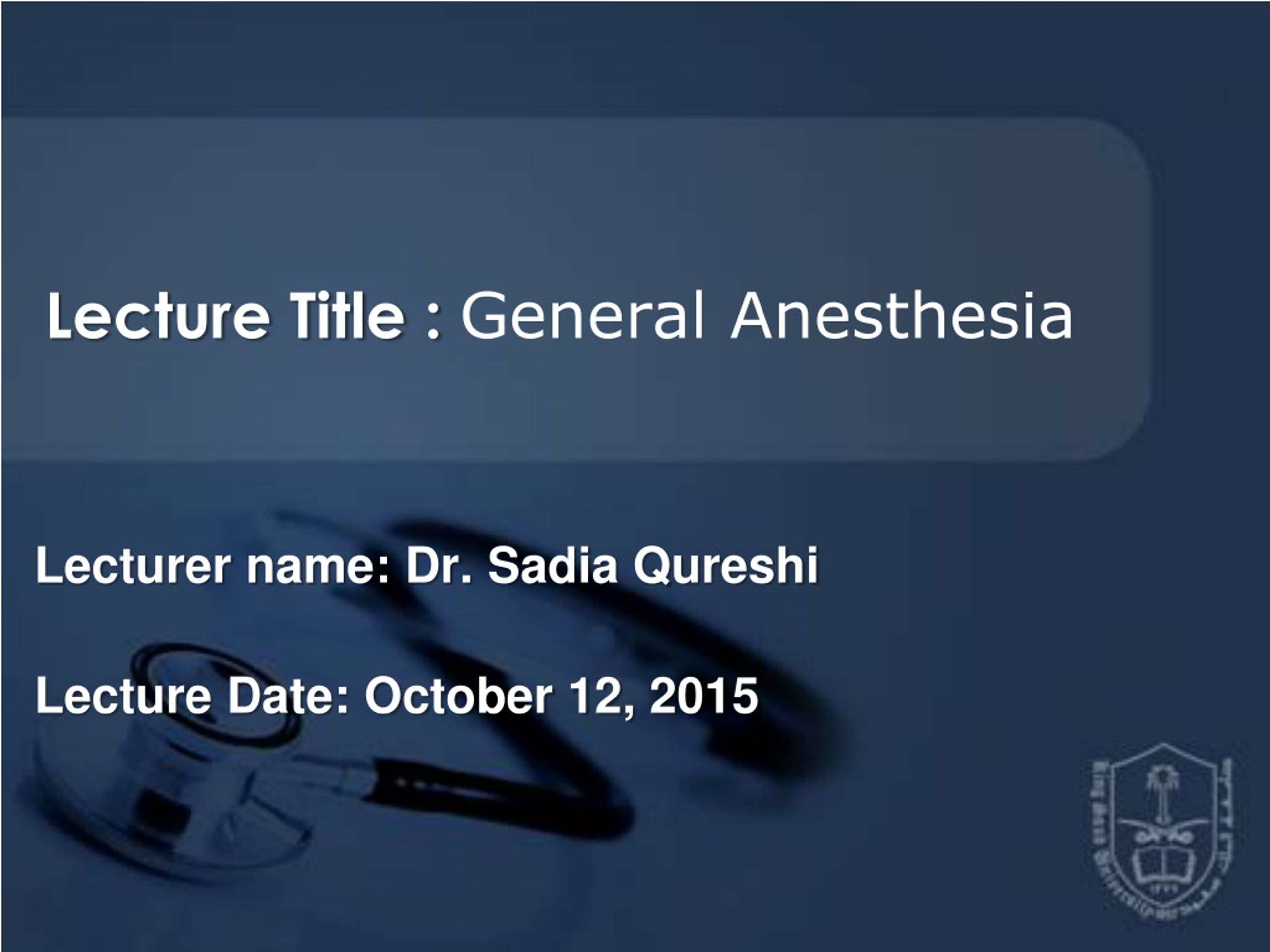 PPT - Lecture Title : General Anesthesia PowerPoint Presentation, free ...