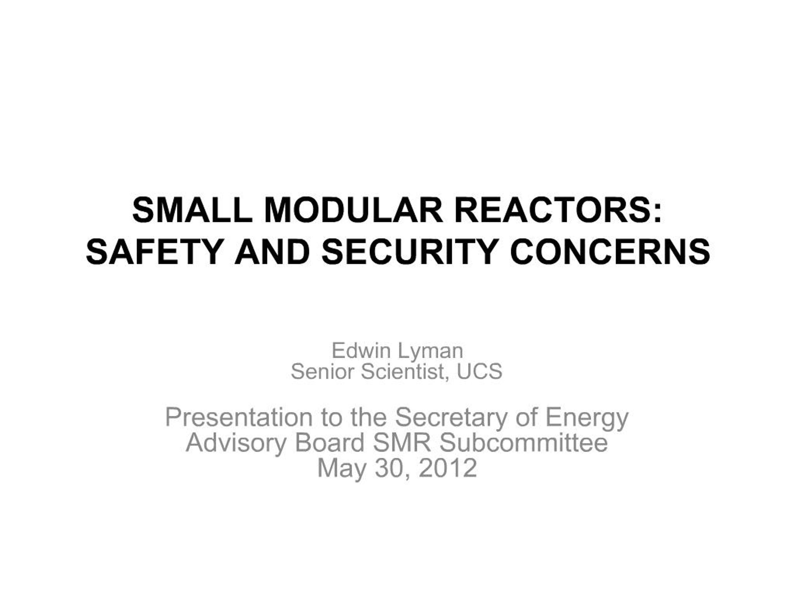 PPT - SMALL MODULAR REACTORS: SAFETY AND SECURITY CONCERNS PowerPoint ...
