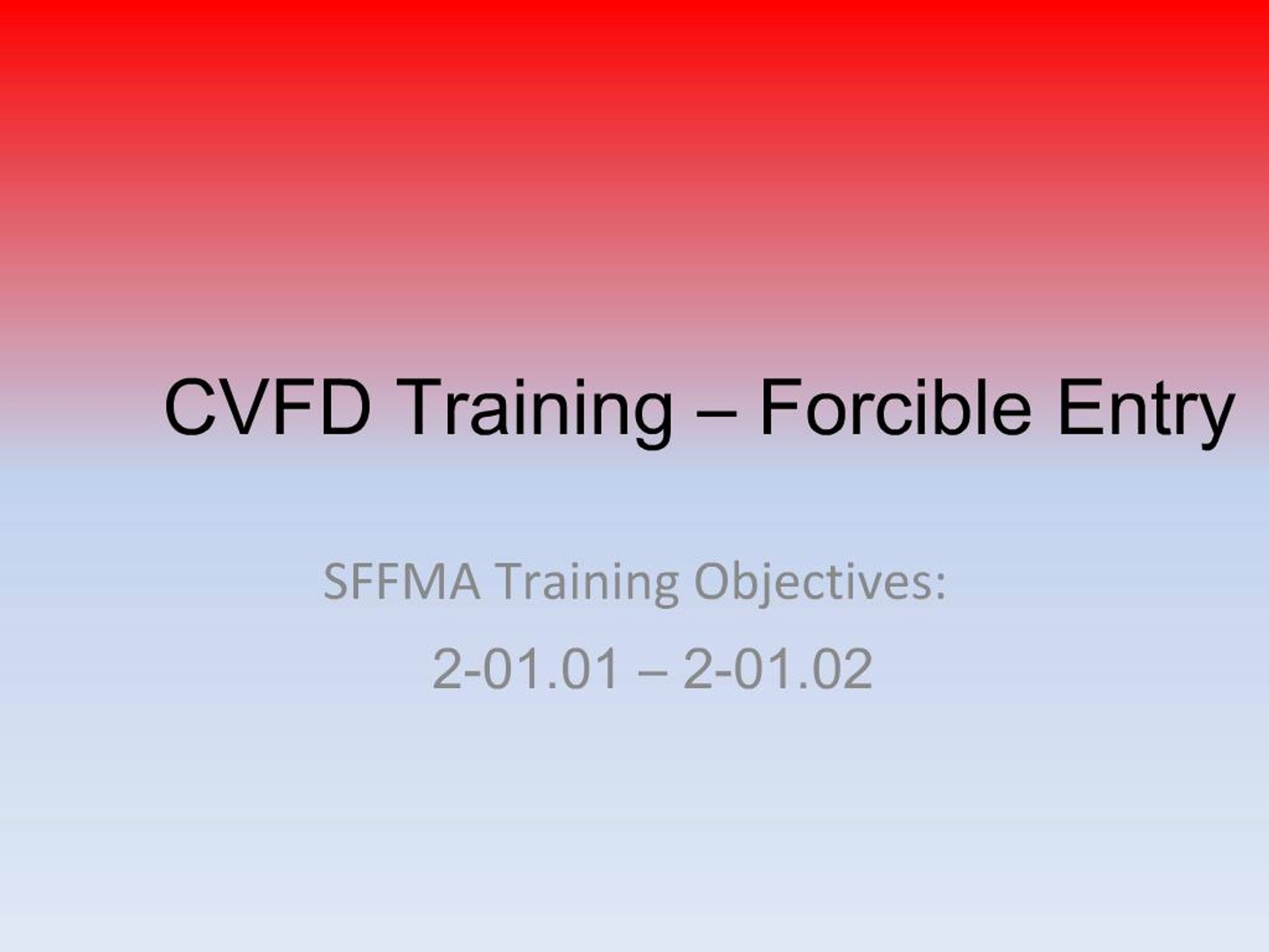 PPT - CVFD Training Forcible Entry PowerPoint Presentation, free ...