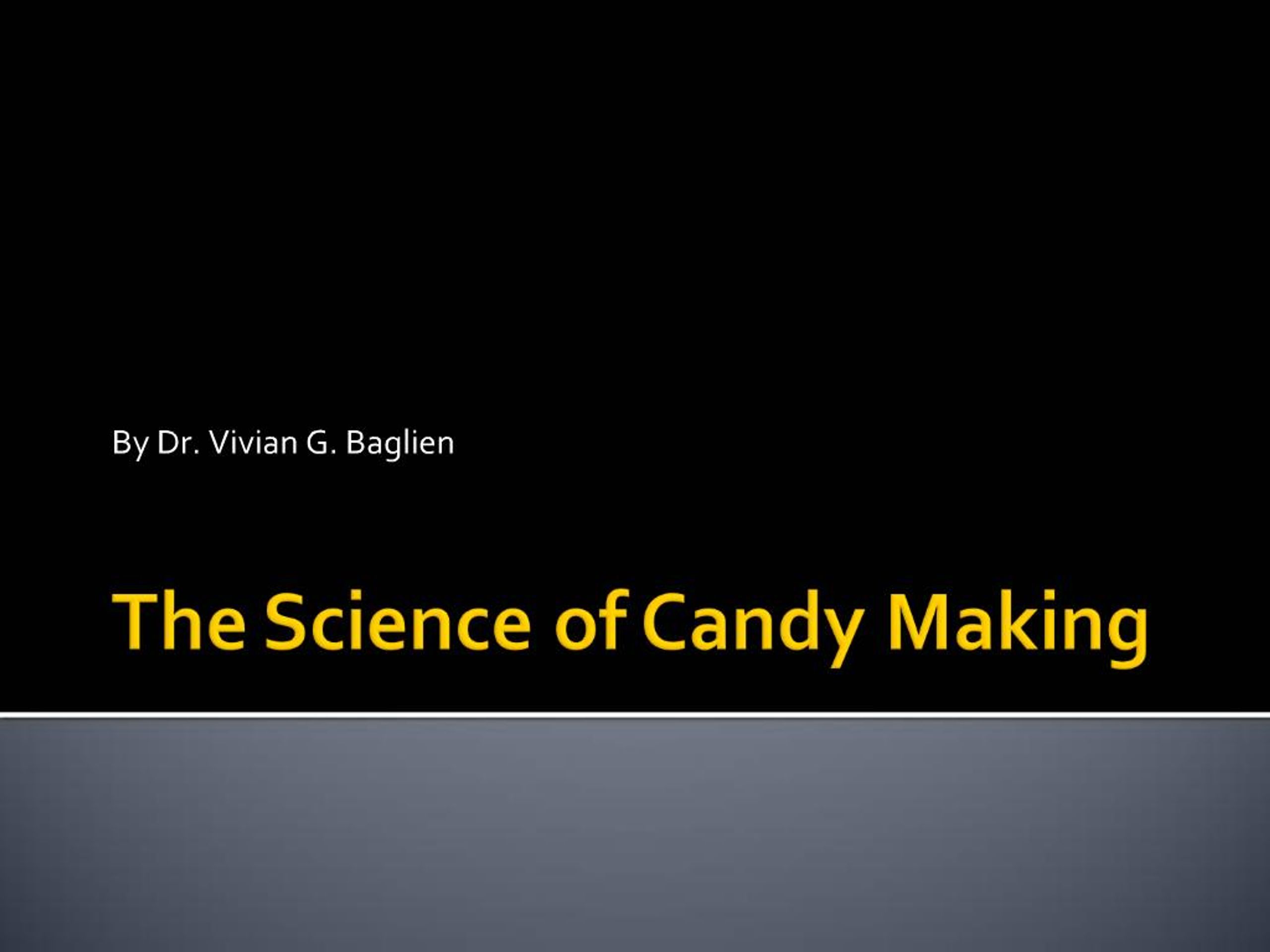 PPT - The Science of Candy Making PowerPoint Presentation, free ...