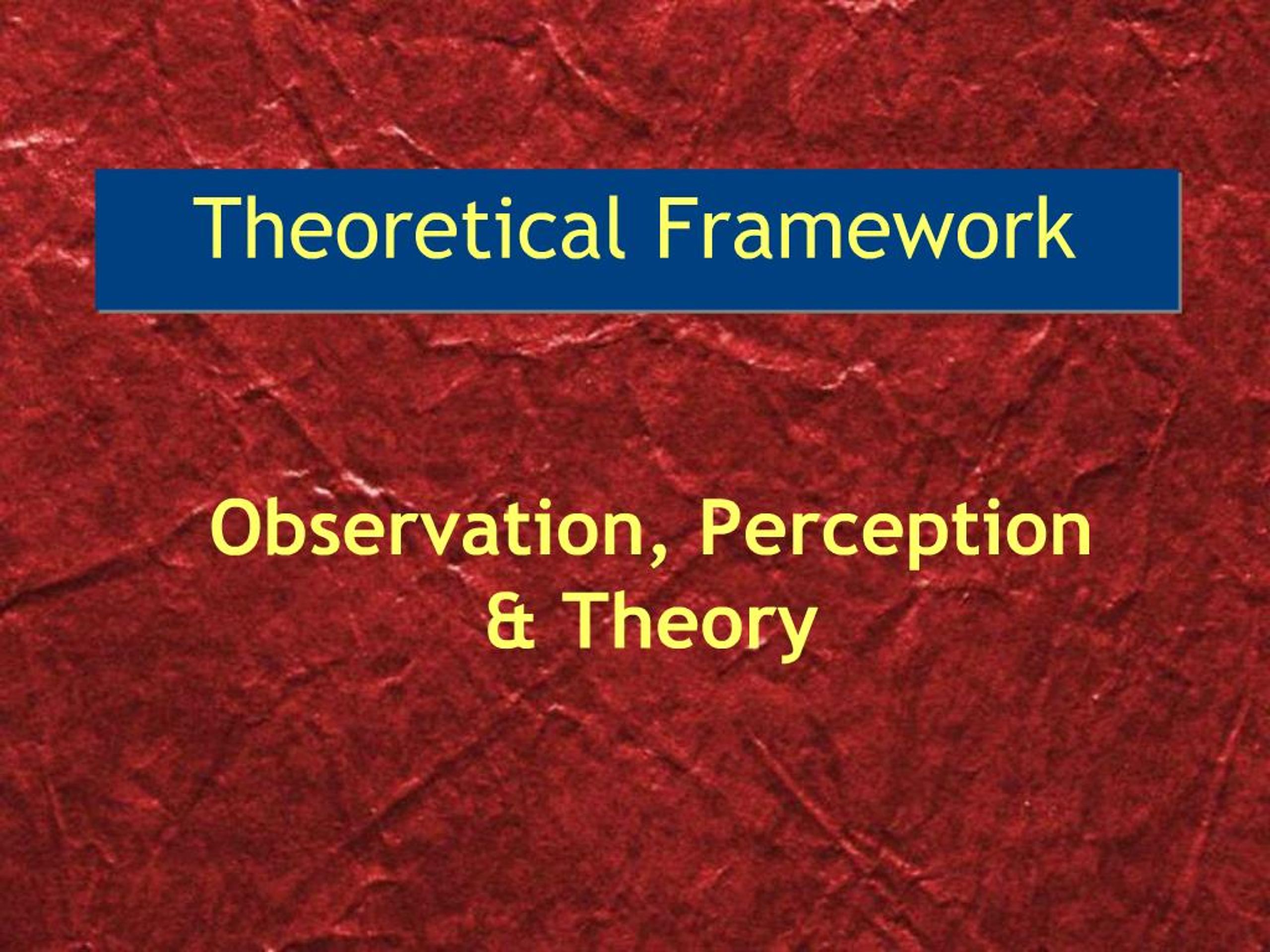 PPT - Observation, Perception Theory PowerPoint Presentation, free ...