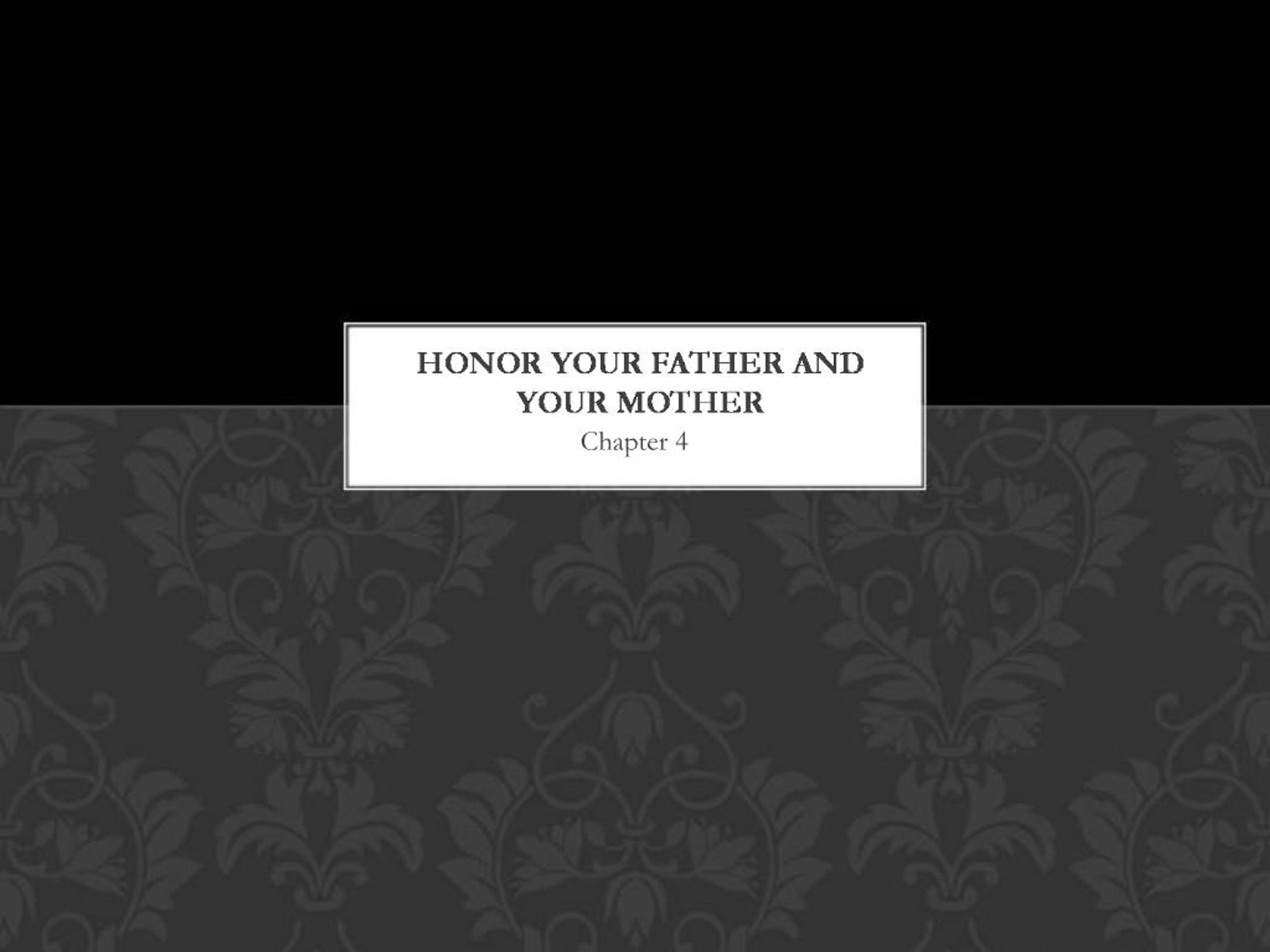 PPT - Honor your Father and your mother PowerPoint Presentation, free ...