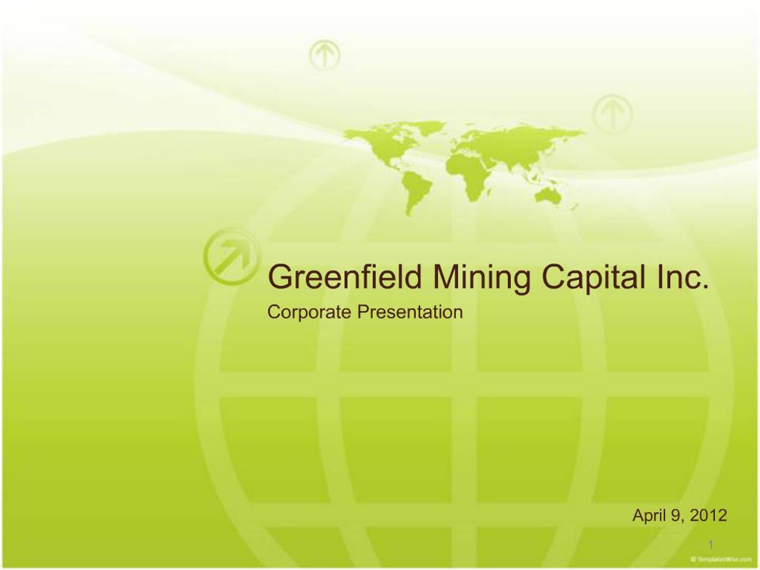 PPT - Greenfield Mining Capital Inc. Corporate Presentation PowerPoint ...