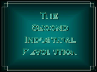 PPT - The Second Industrial Revolution PowerPoint Presentation, free ...
