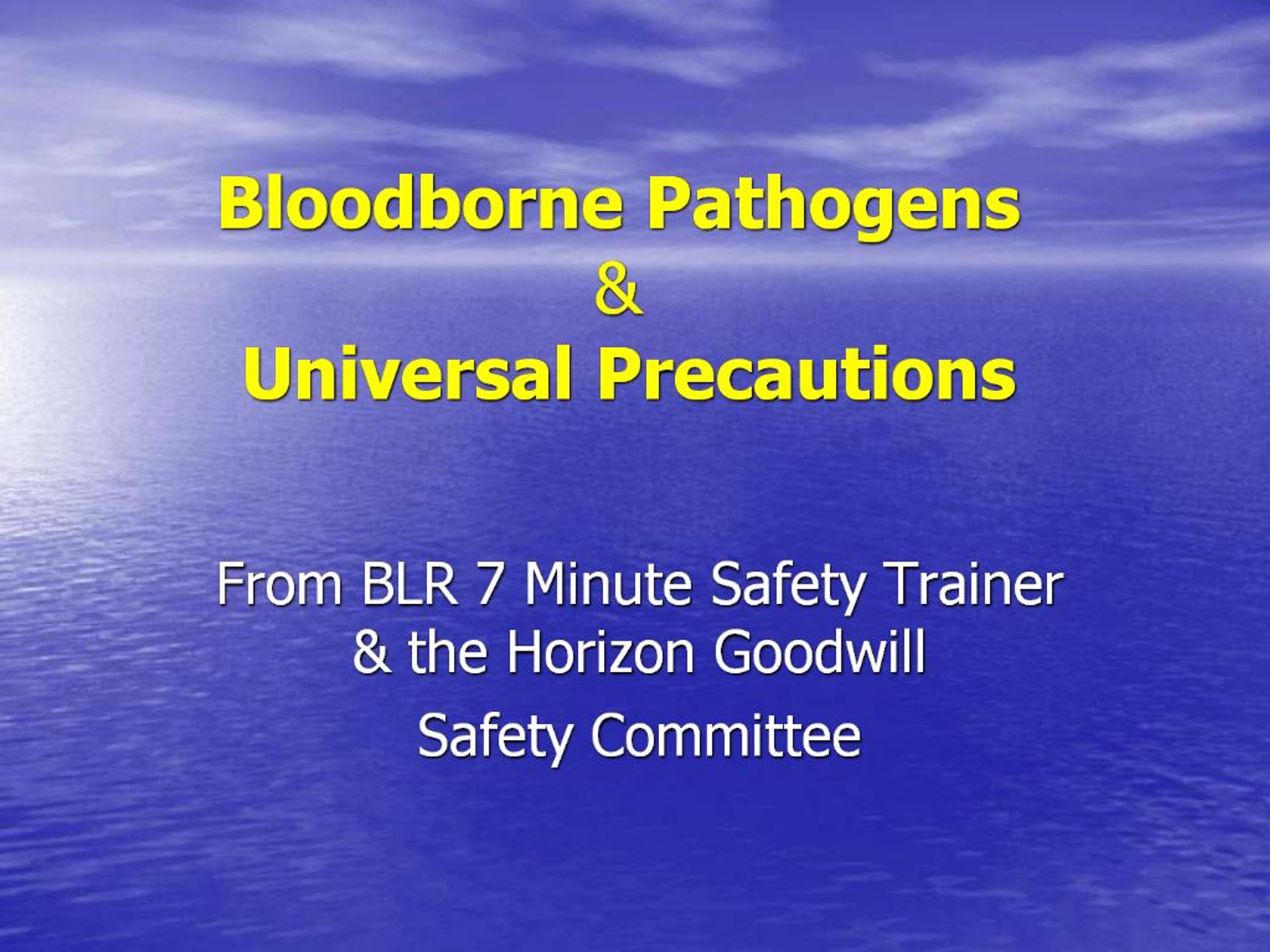 PPT - Bloodborne Pathogens Universal Precautions PowerPoint ...