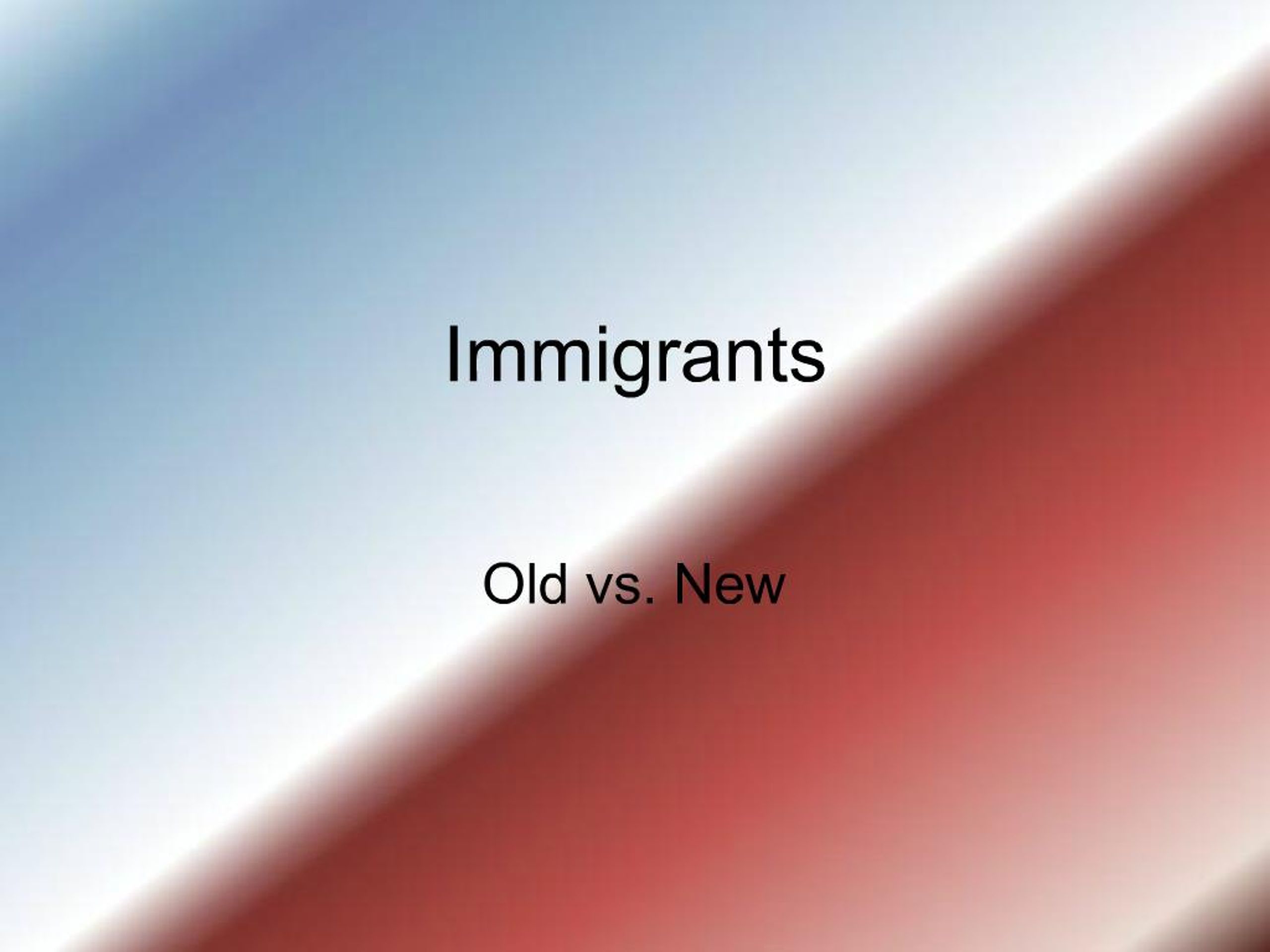 PPT - Immigrants PowerPoint Presentation, free download - ID:997572